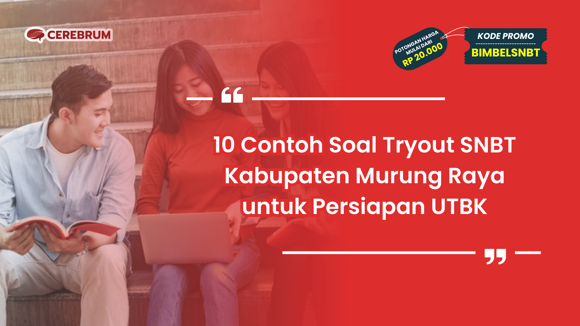 10 Contoh Soal Tryout SNBT Kabupaten Murung Raya untuk