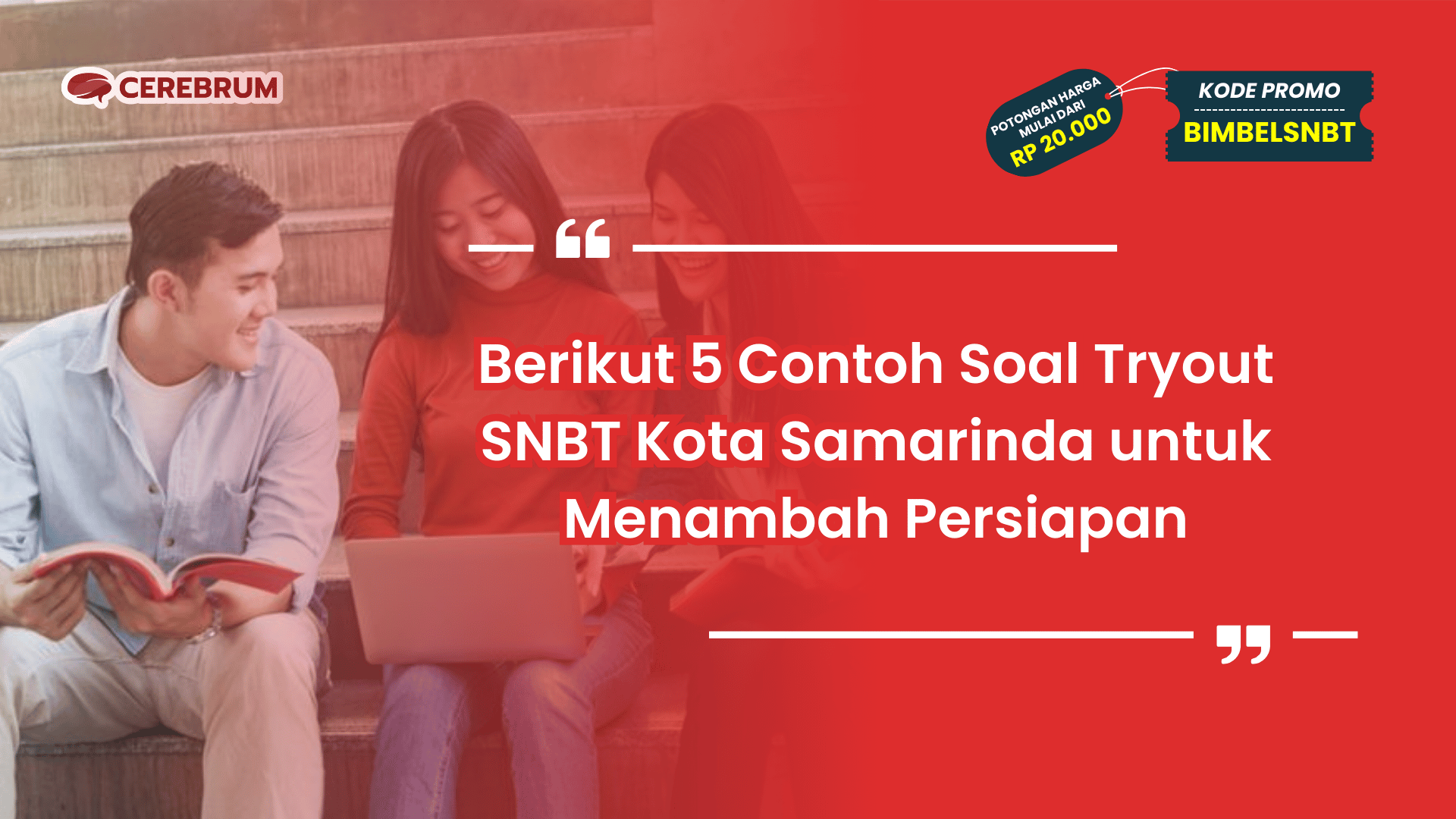 Berikut 5 Contoh Soal Tryout SNBT Kota Samarinda untuk