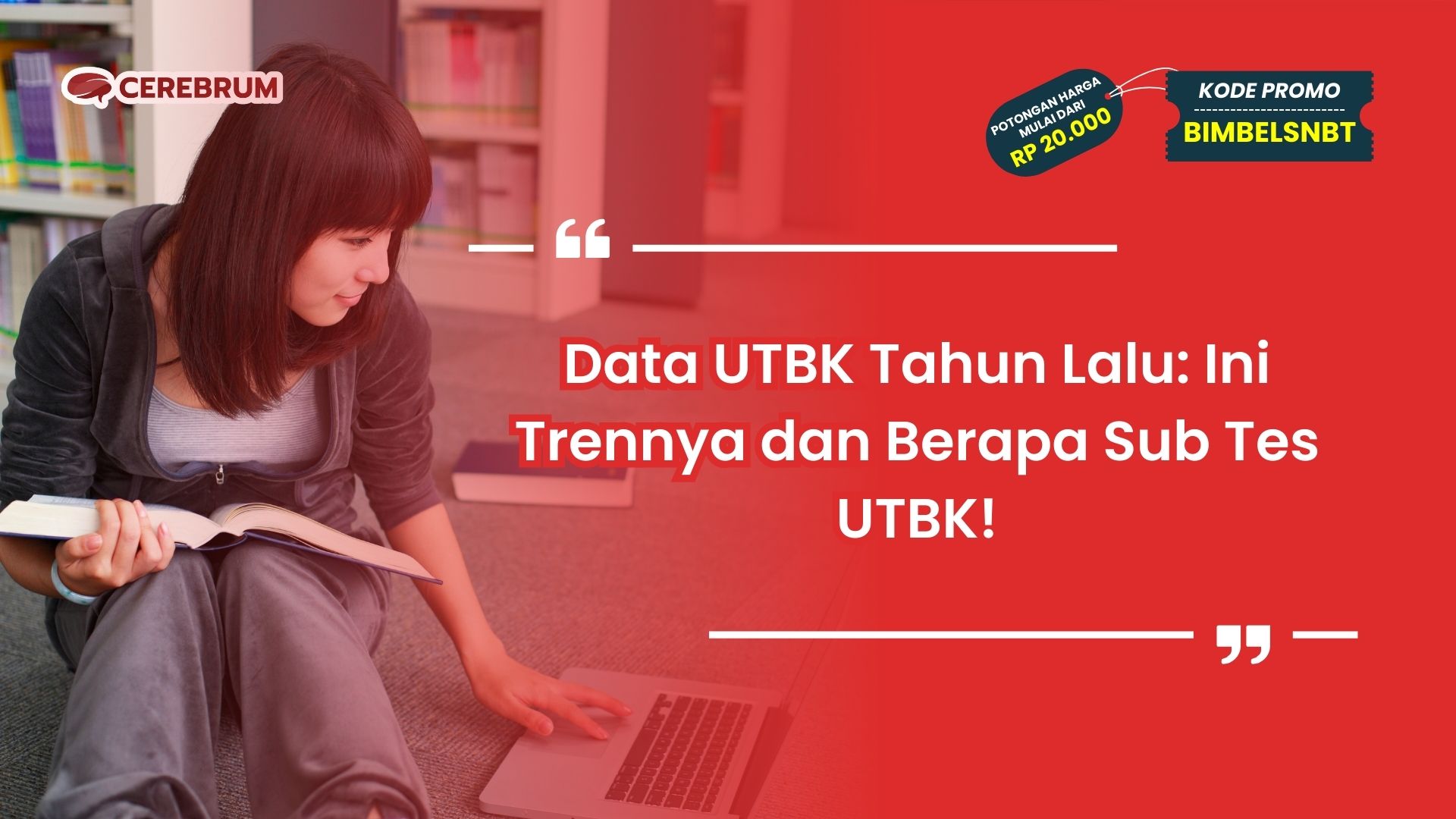 Data UTBK Tahun Lalu: Ini Trennya dan Berapa Sub Tes UTBK! - Bimbel TKA ...