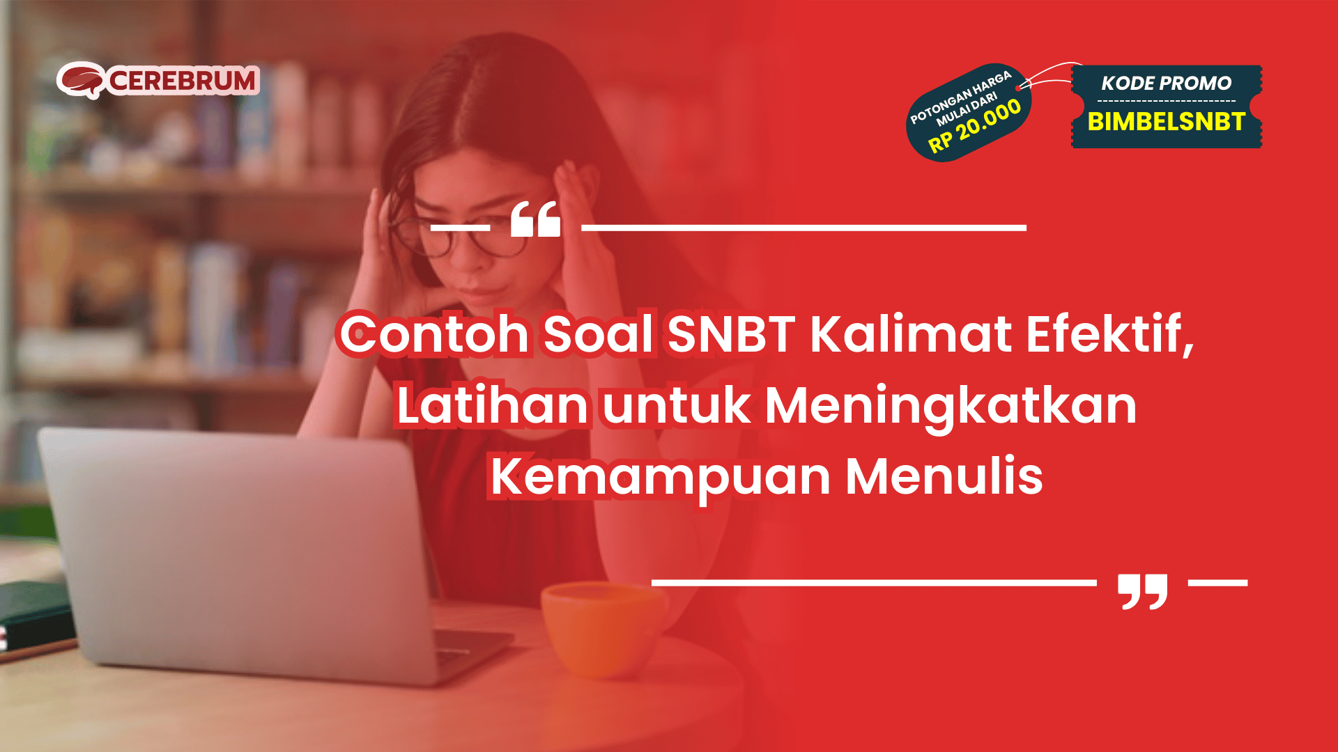 Contoh Soal SNBT Kalimat Efektif, Latihan untuk Meningkatkan