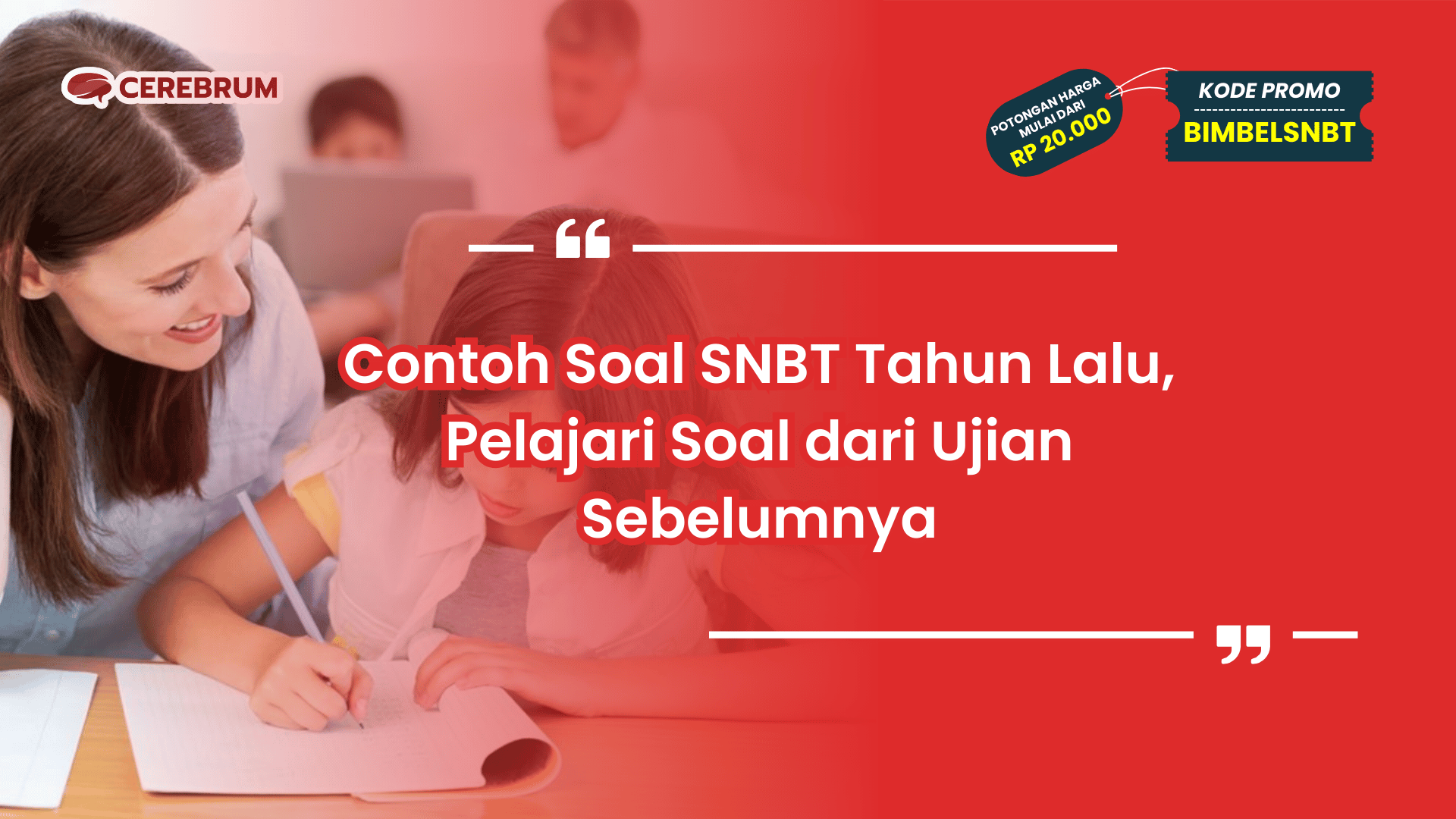 Contoh Soal SNBT Tahun Lalu, Pelajari Soal dari