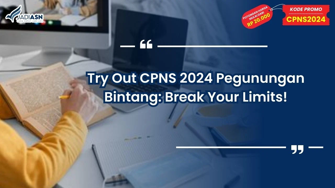 Try Out CPNS 2024 Pegunungan Bintang: Break Your Limits!