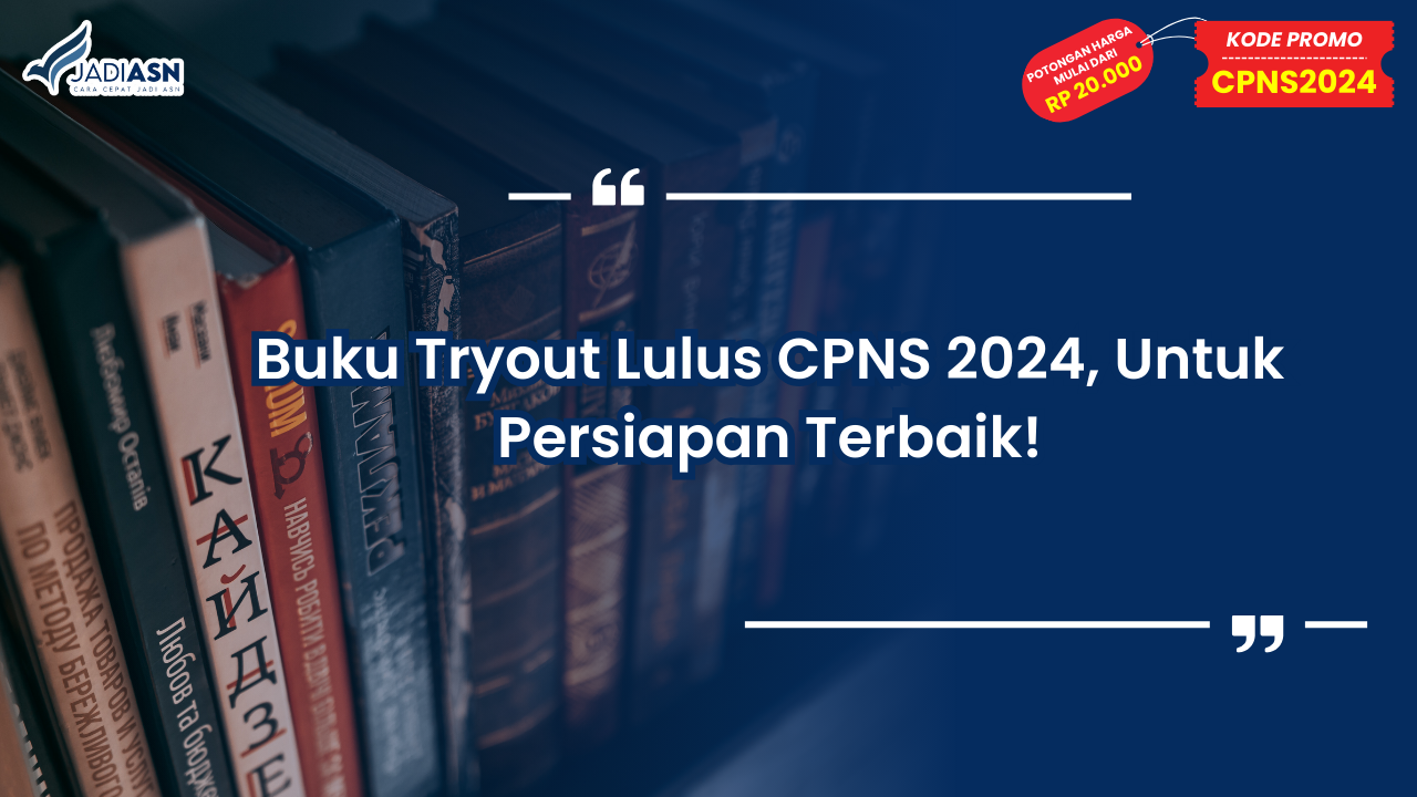 Buku Tryout Lulus CPNS 2024, Untuk Persiapan Terbaik! - Bimbel CPNS ...