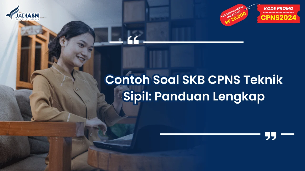 Contoh Soal SKB CPNS Teknik Sipil: Panduan Lengkap