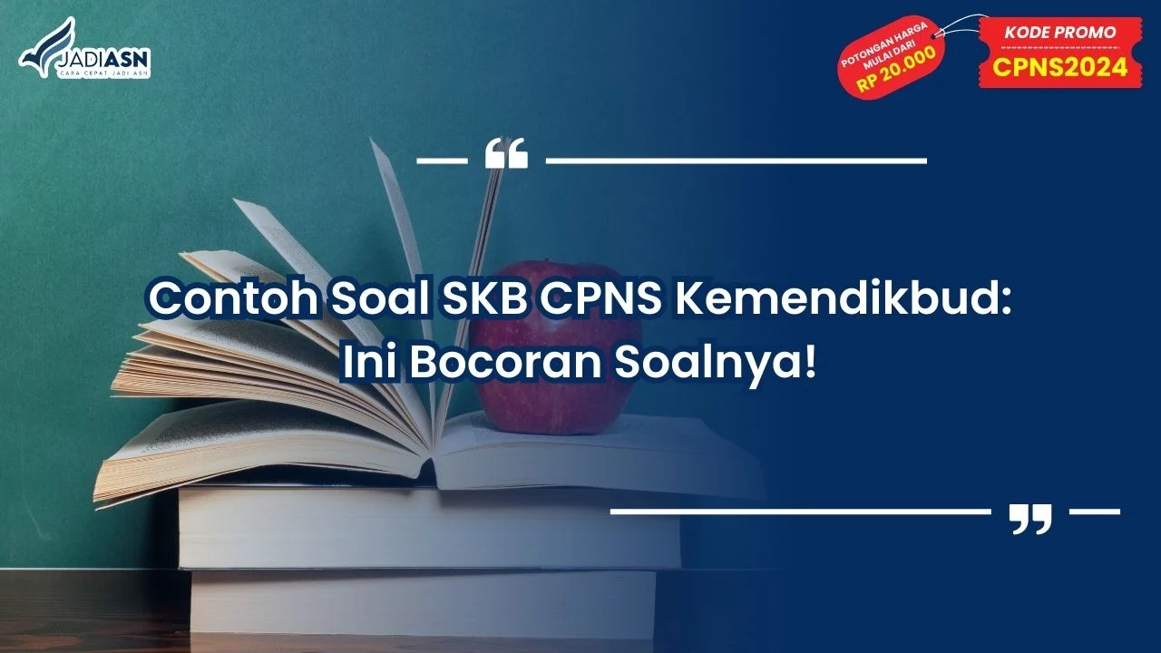 Contoh Soal SKB CPNS Kemendikbud: Ini Bocoran Soalnya!