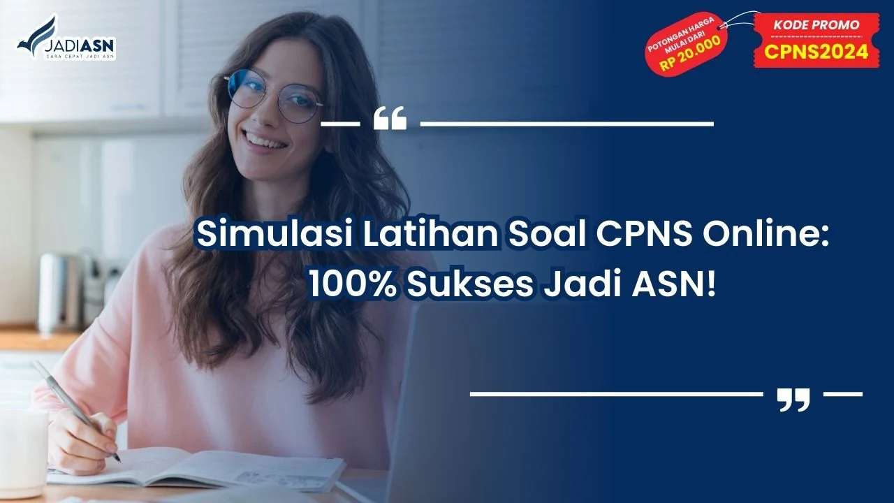 Simulasi Latihan Soal CPNS Online: 100% Sukses Jadi ASN!