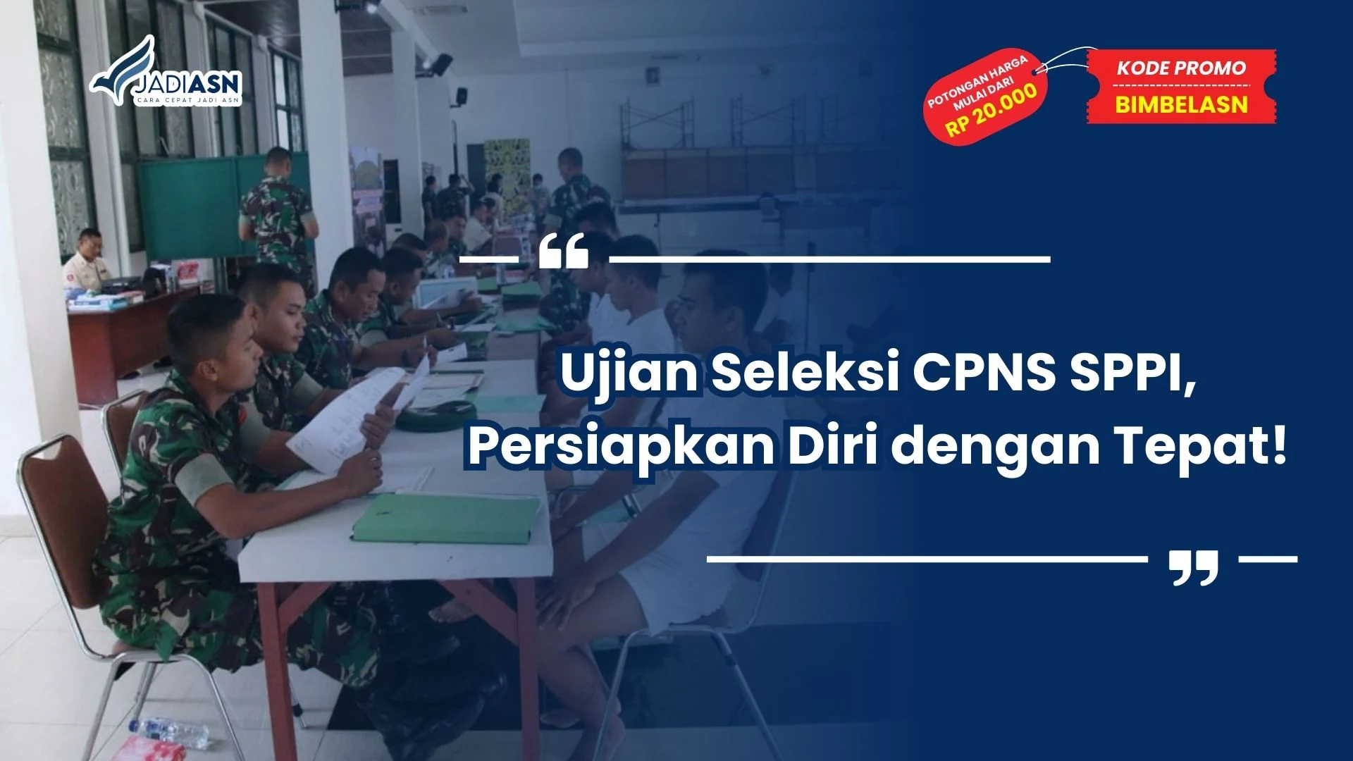 Ujian Seleksi CPNS SPPI, Persiapkan Diri dengan Tepat! - Bimbel CPNS - JadiASN