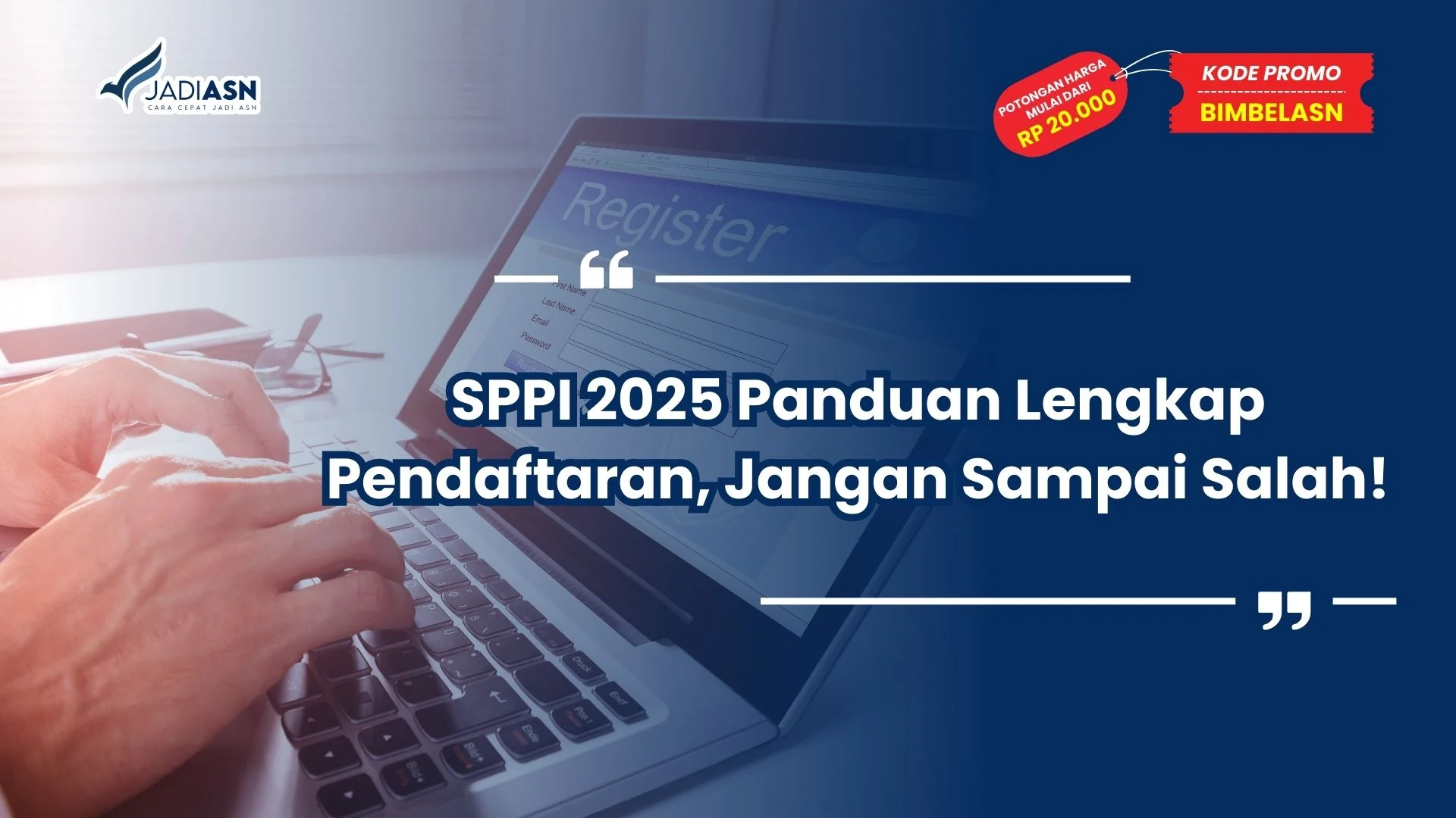 SPPI 2025 Panduan Lengkap Pendaftaran, Jangan Sampai Salah! - Bimbel CPNS - JadiASN