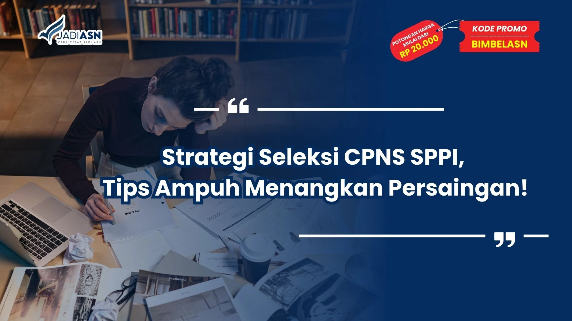Strategi Seleksi CPNS SPPI, Tips Ampuh Menangkan Persaingan! - Bimbel ...