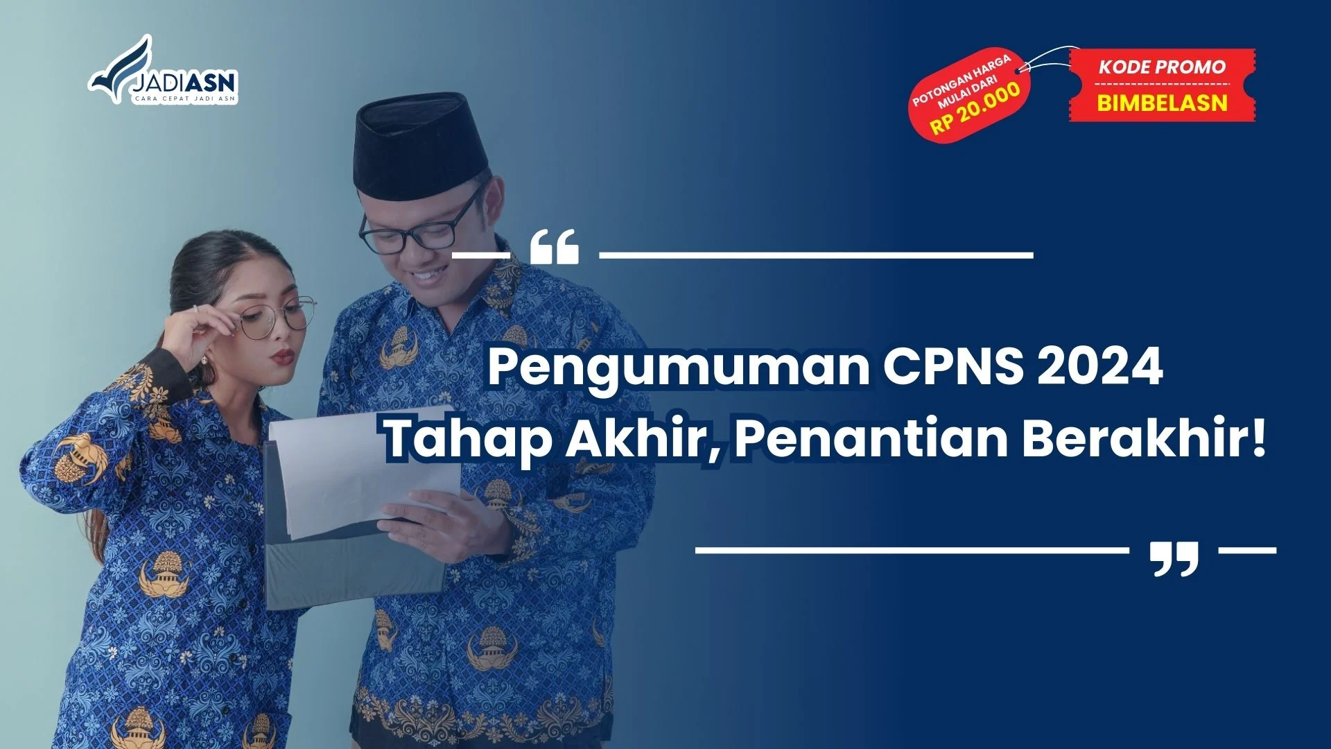 Pengumuman CPNS 2024 Tahap Akhir, Penantian Berakhir! - Bimbel CPNS - JadiASN