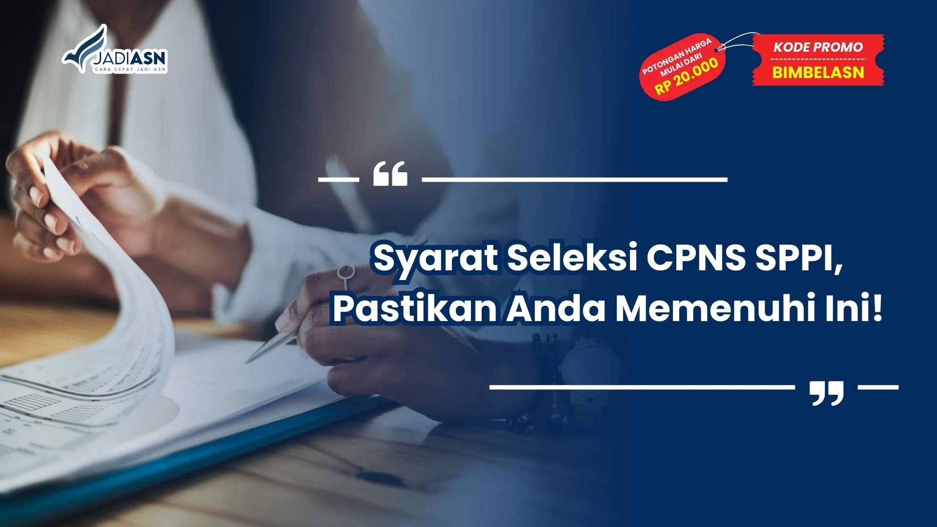 Syarat Seleksi CPNS SPPI, Pastikan Anda Memenuhi Ini! - Bimbel CPNS ...