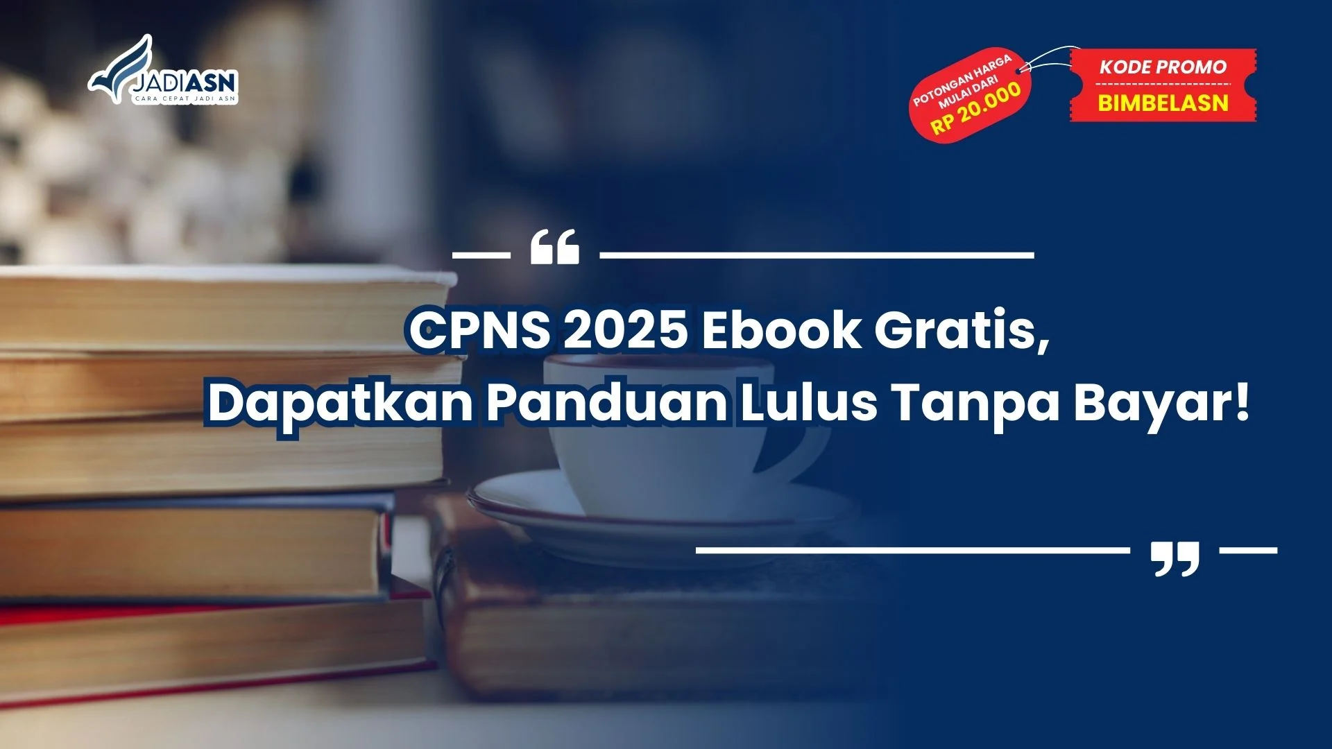 CPNS 2025 Ebook Gratis, Dapatkan Panduan Lulus Tanpa Bayar! - Bimbel ...