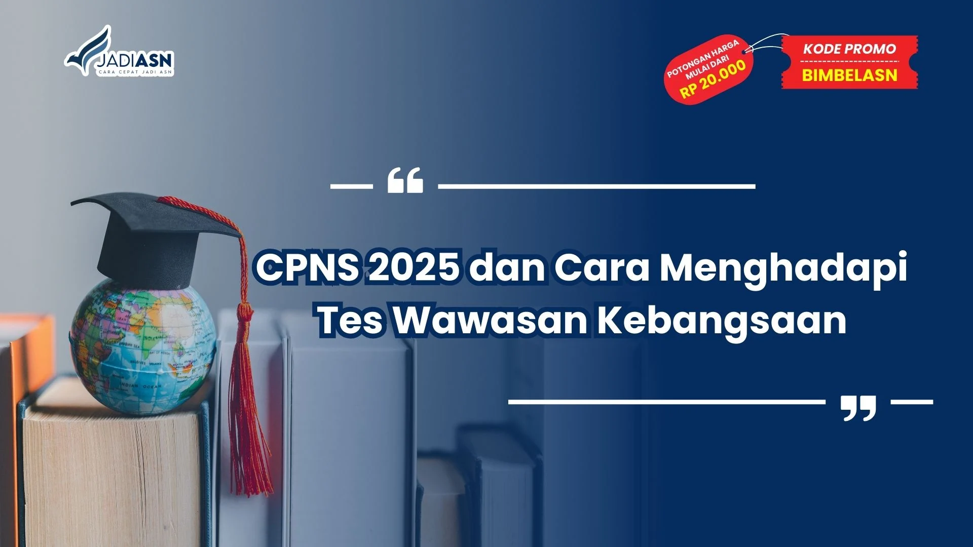 CPNS 2025 dan Cara Menghadapi Soal Tes Wawasan Kebangsaan