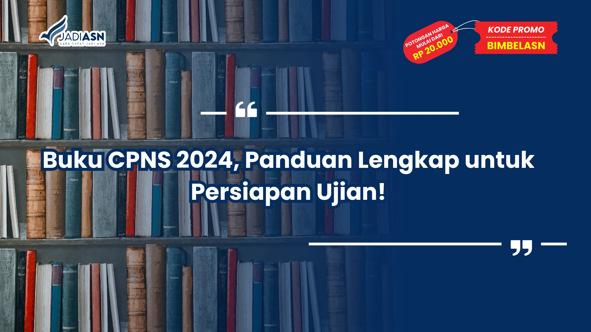 Buku CPNS 2024, Panduan Lengkap untuk Persiapan Ujian!