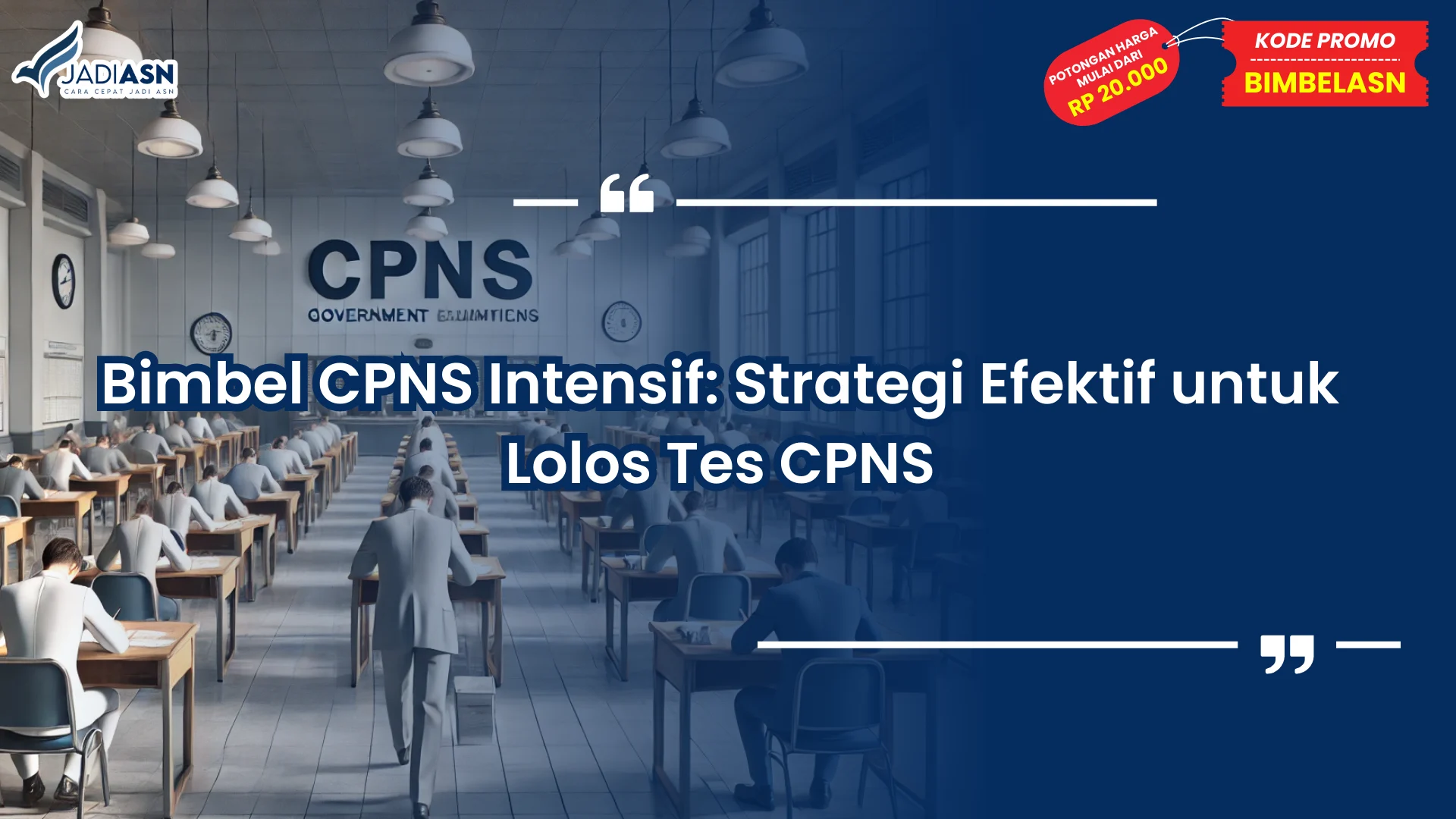 Bimbel CPNS Intensif: Strategi Efektif untuk Lolos Seleksi - Bimbel CPNS - JadiASN