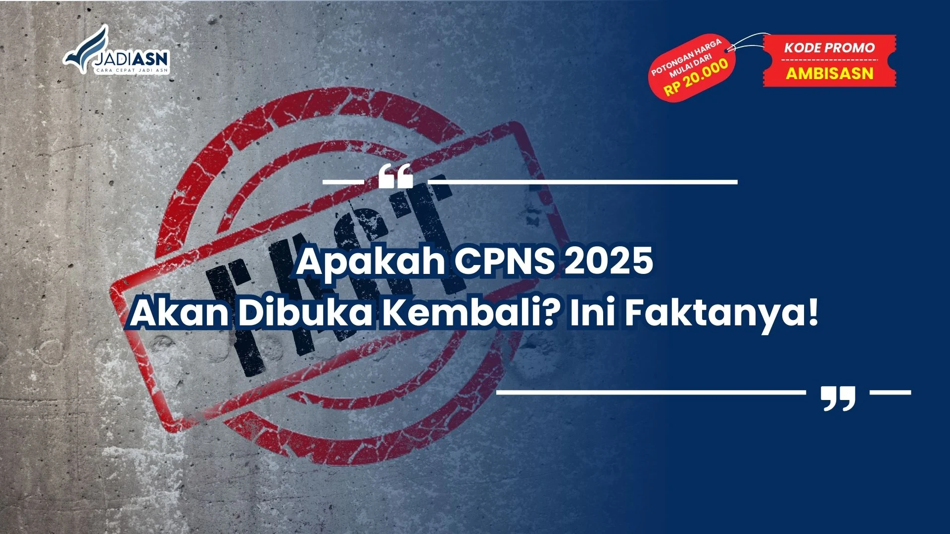 Apakah CPNS 2025 akan Dibuka Kembali? Ini Faktanya! - Bimbel CPNS - JadiASN