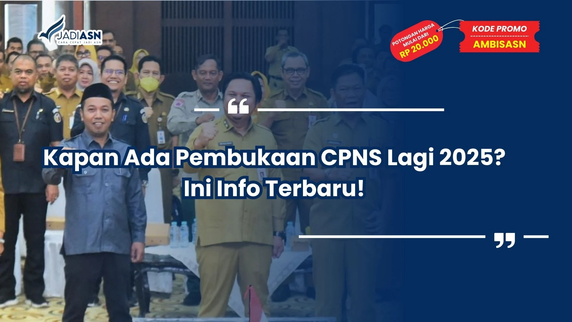Kapan Ada Pembukaan CPNS Lagi 2025? Ini Info Terbaru! - Bimbel CPNS ...