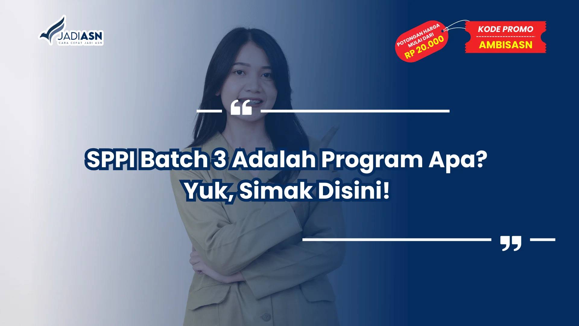 SPPI Batch 3 Adalah Program Apa? Yuk, Simak Disini! - Bimbel CPNS - JadiASN