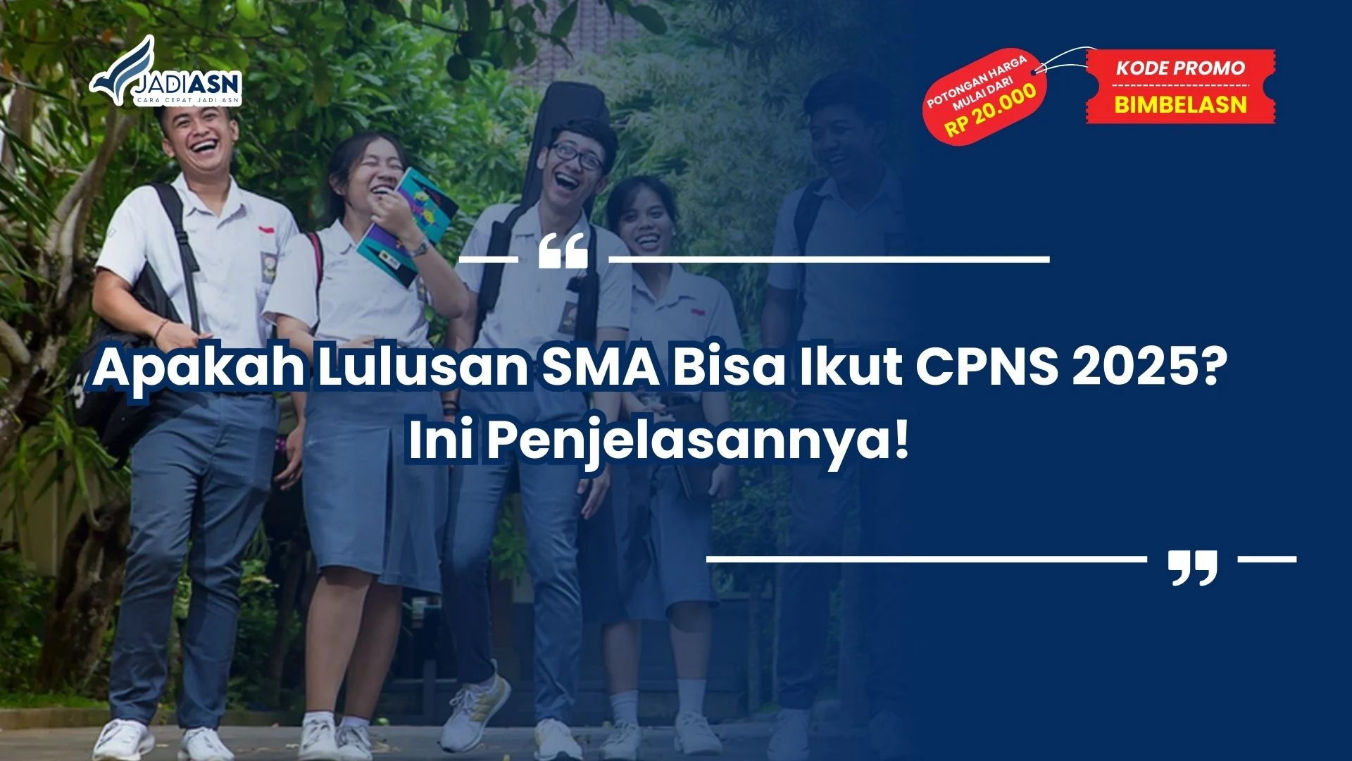 Apakah Lulusan SMA Bisa Ikut CPNS 2025? Ini Penjelasannya! - Bimbel CPNS - JadiASN