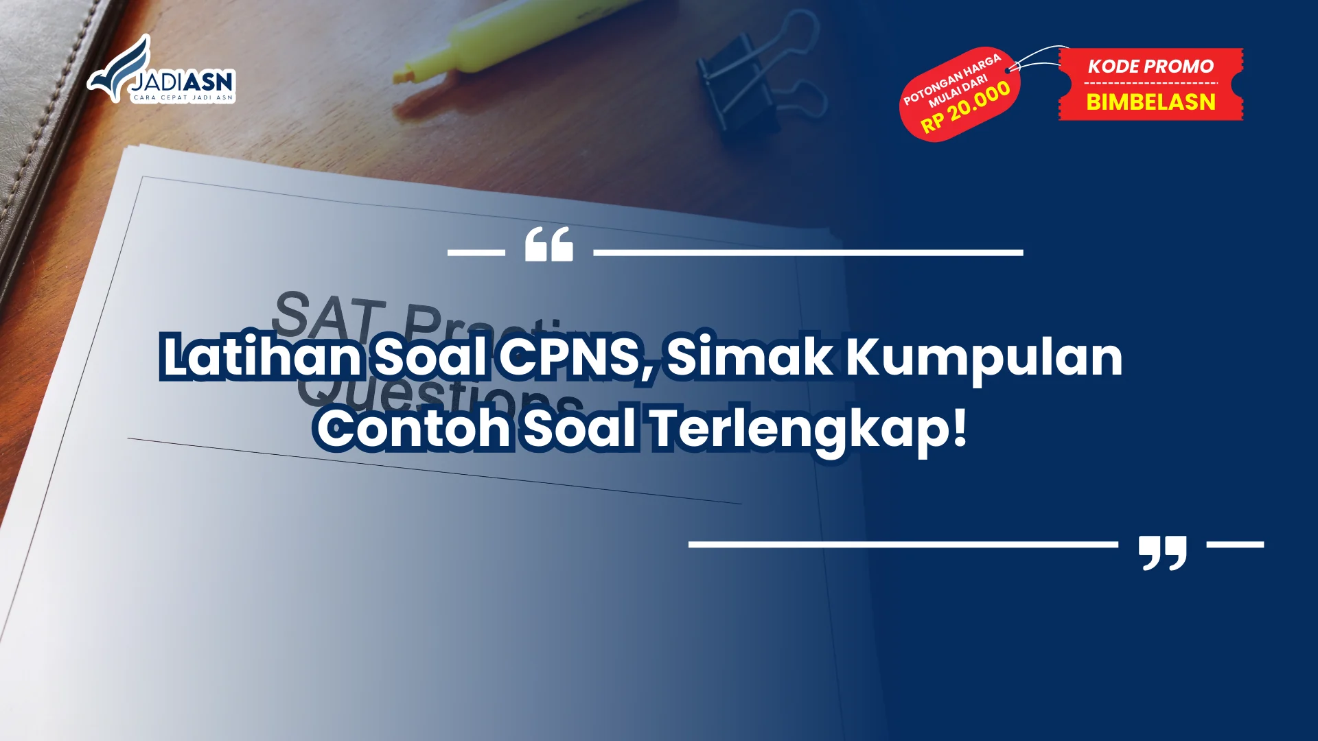 Latihan Soal CPNS, Simak Kumpulan Contoh Soal Terlengkap! Latihan Soal CPNS, Simak Kumpulan Contoh Soal Terlengkap!