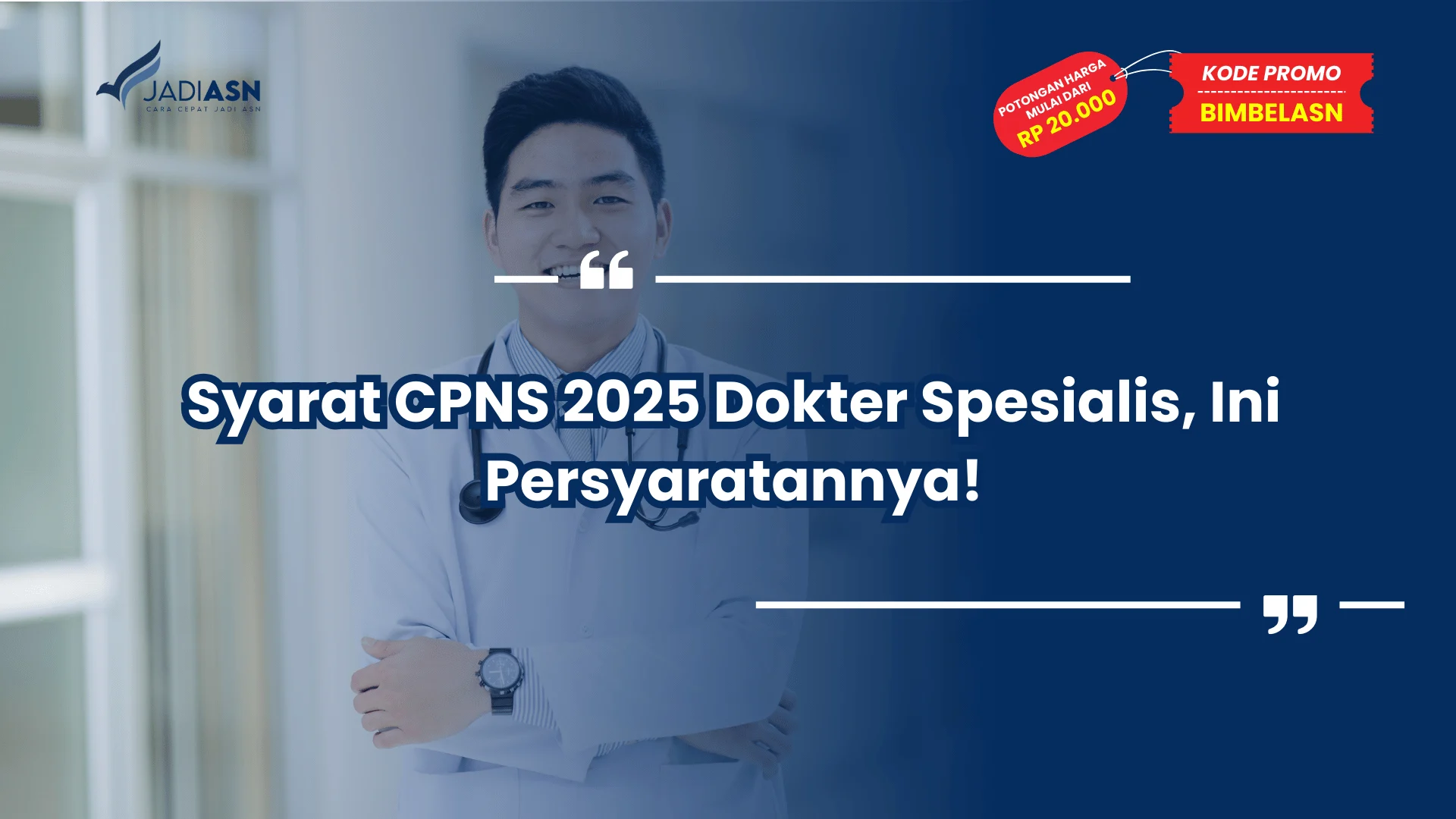 Syarat CPNS 2025 Dokter Spesialis, Ini Persyaratannya!