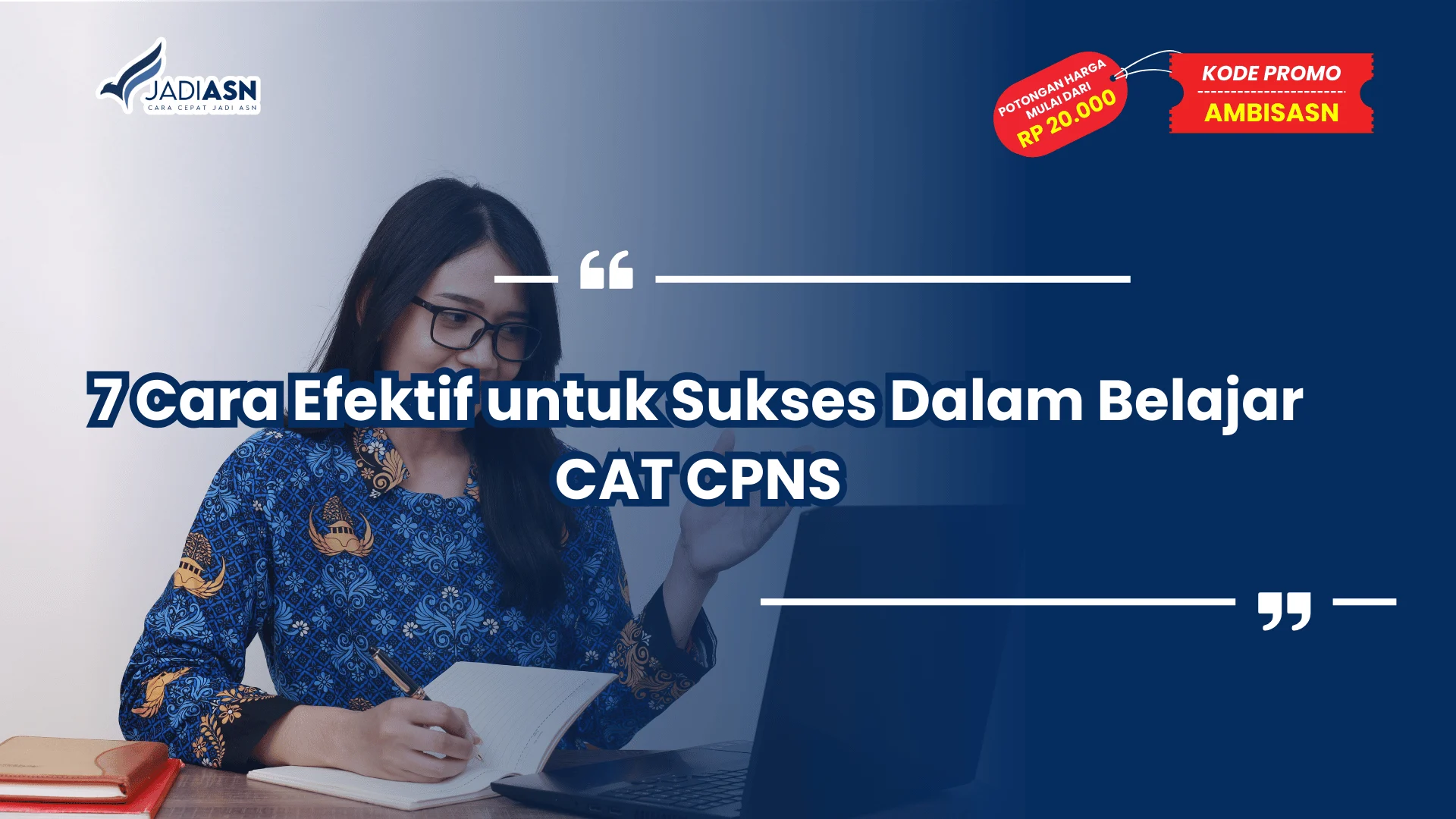 7 Cara Efektif untuk Sukses Dalam Belajar CAT CPNS - Bimbel CPNS - JadiASN