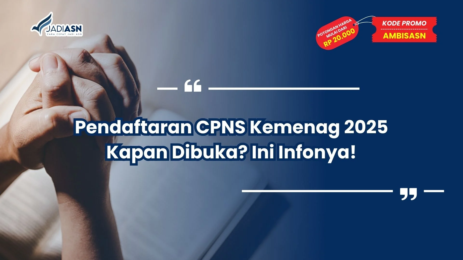 Pendaftaran CPNS Kemenag 2025 Kapan Dibuka? Ini Infonya! - Bimbel CPNS - JadiASN