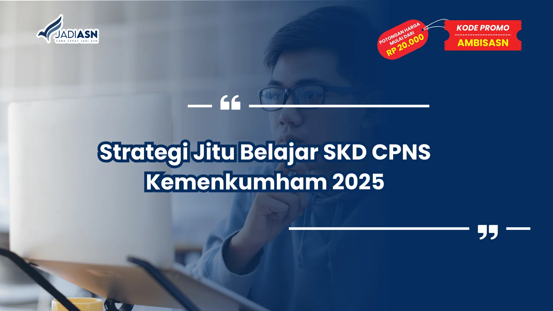 Strategi Jitu Belajar SKD CPNS Kemenkumham 2025 - Bimbel CPNS - JadiASN