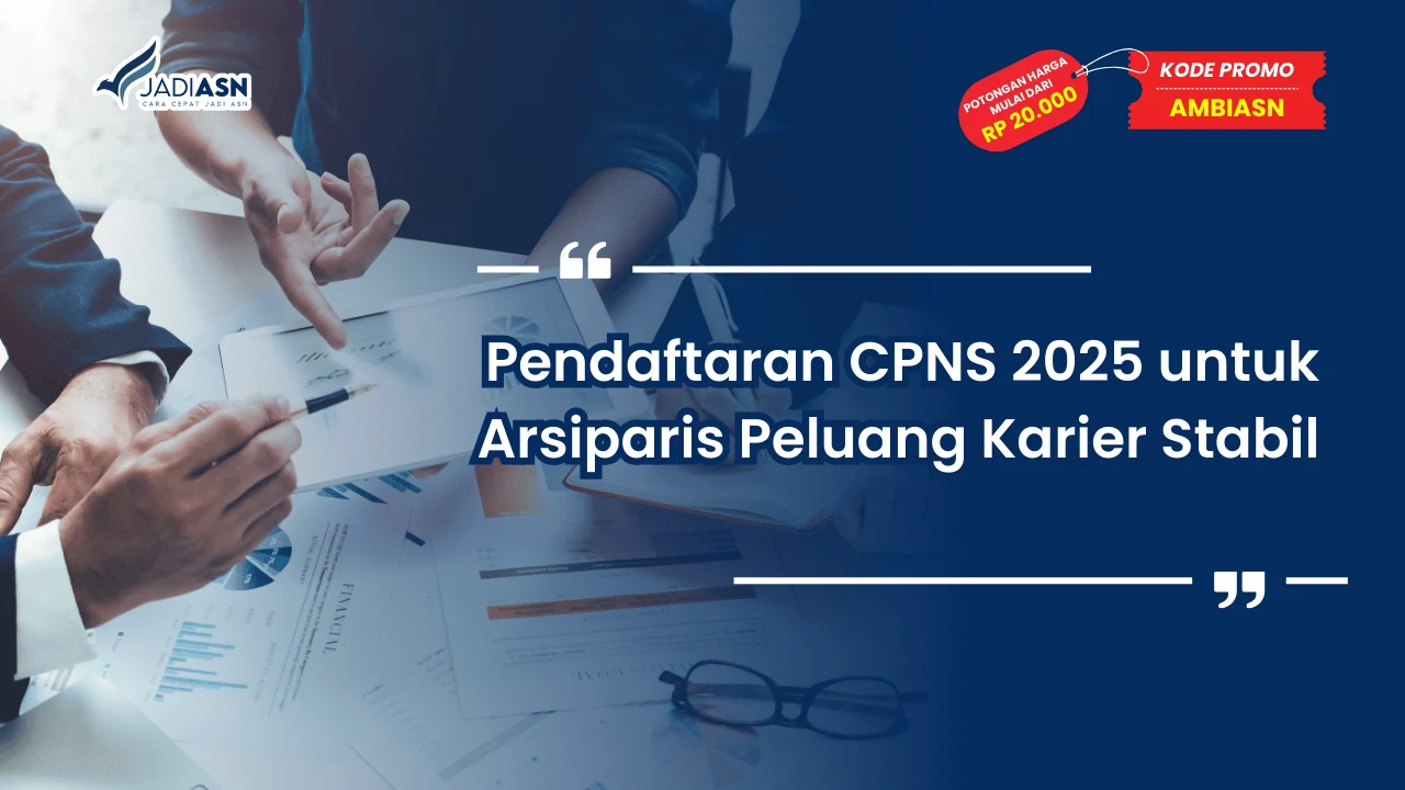 Pendaftaran CPNS 2025 untuk Arsiparis Peluang Karier Stabil - Bimbel ...