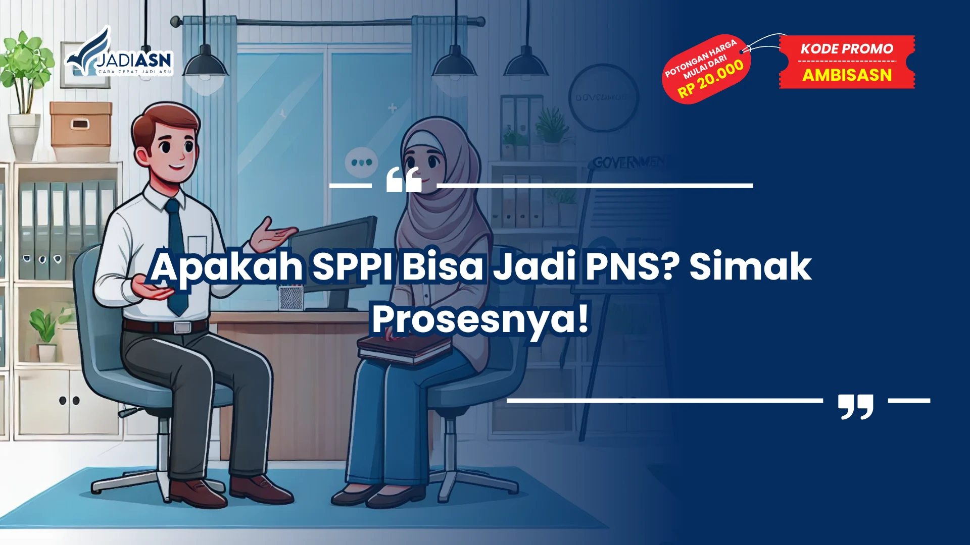 Apakah SPPI Bisa Jadi PNS? Simak Prosesnya!
