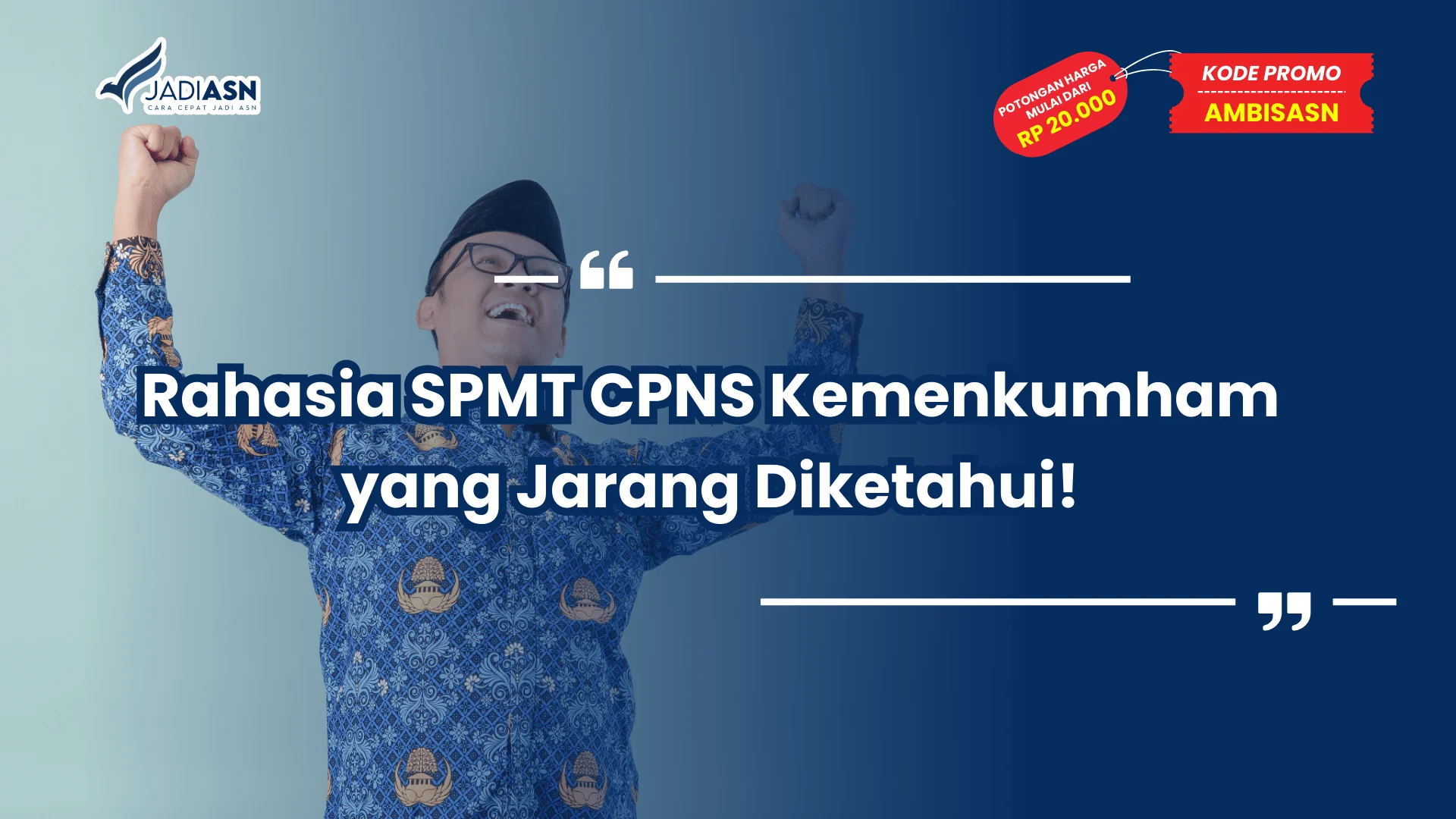 Rahasia SPMT CPNS Kemenkumham yang Jarang Diketahui! - Bimbel CPNS - JadiASN