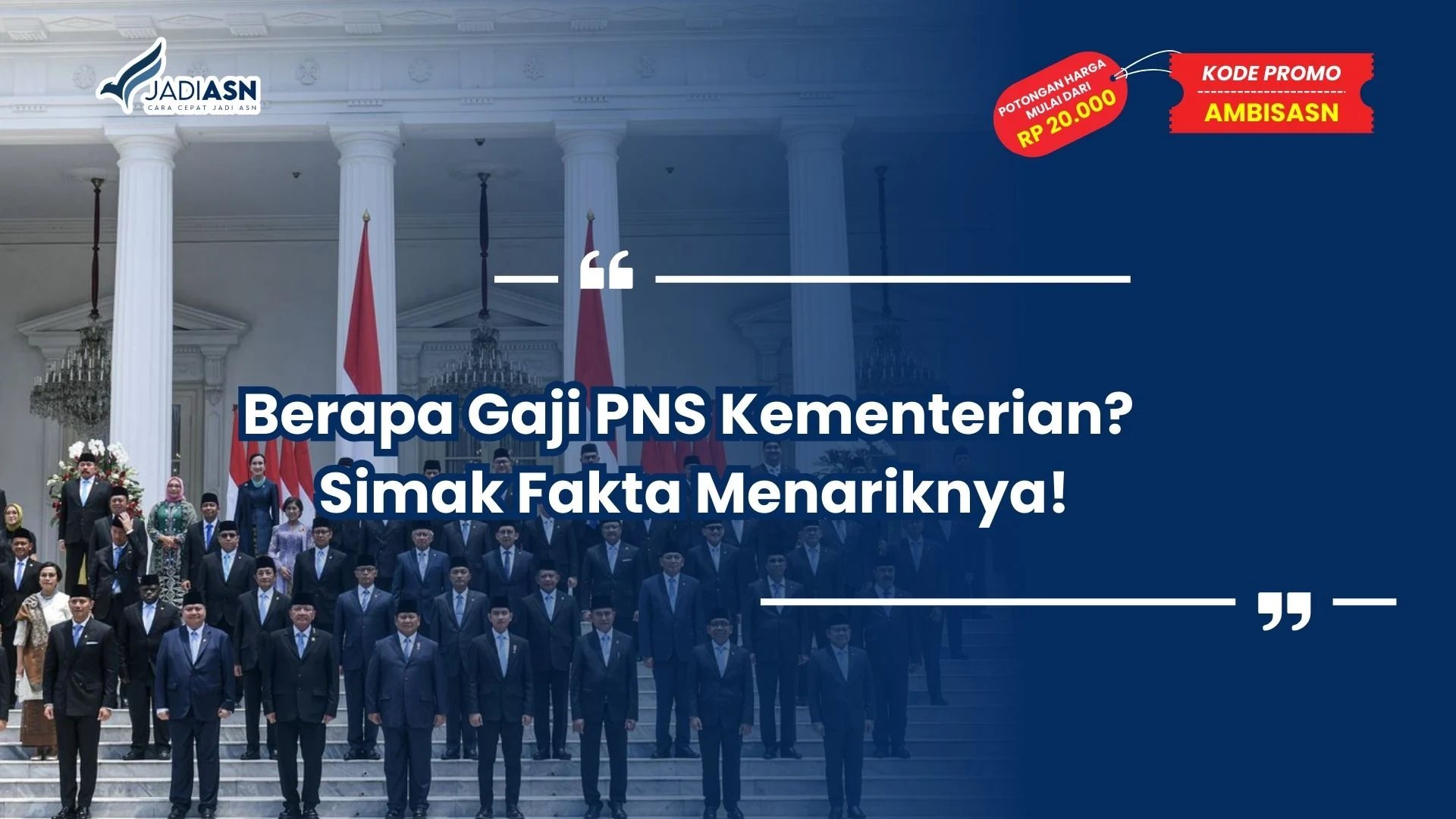 Berapa Gaji PNS Kementerian? Simak Fakta Menariknya! - Bimbel CPNS - JadiASN