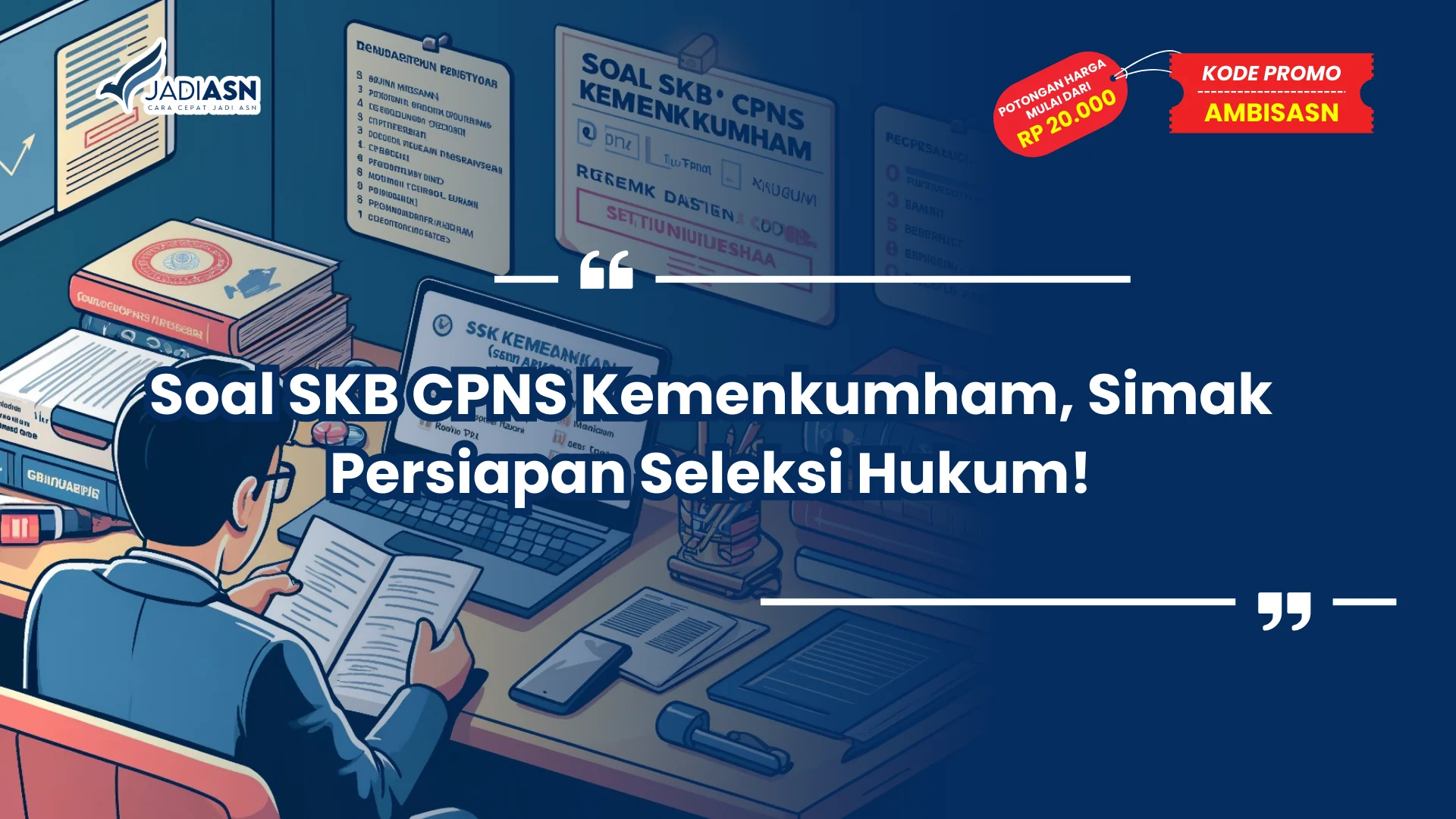 Soal SKB CPNS Kemenkumham, Simak Persiapan Seleksi Hukum!