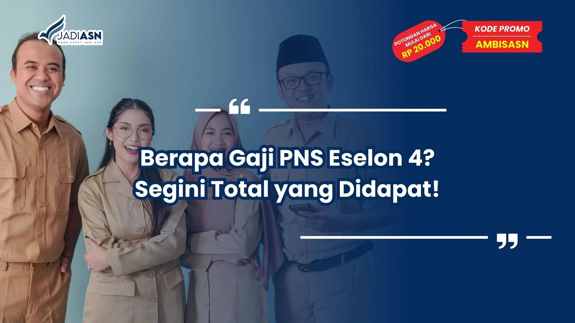 Berapa Gaji PNS Eselon 4? Segini Total yang Didapat! - Bimbel CPNS ...