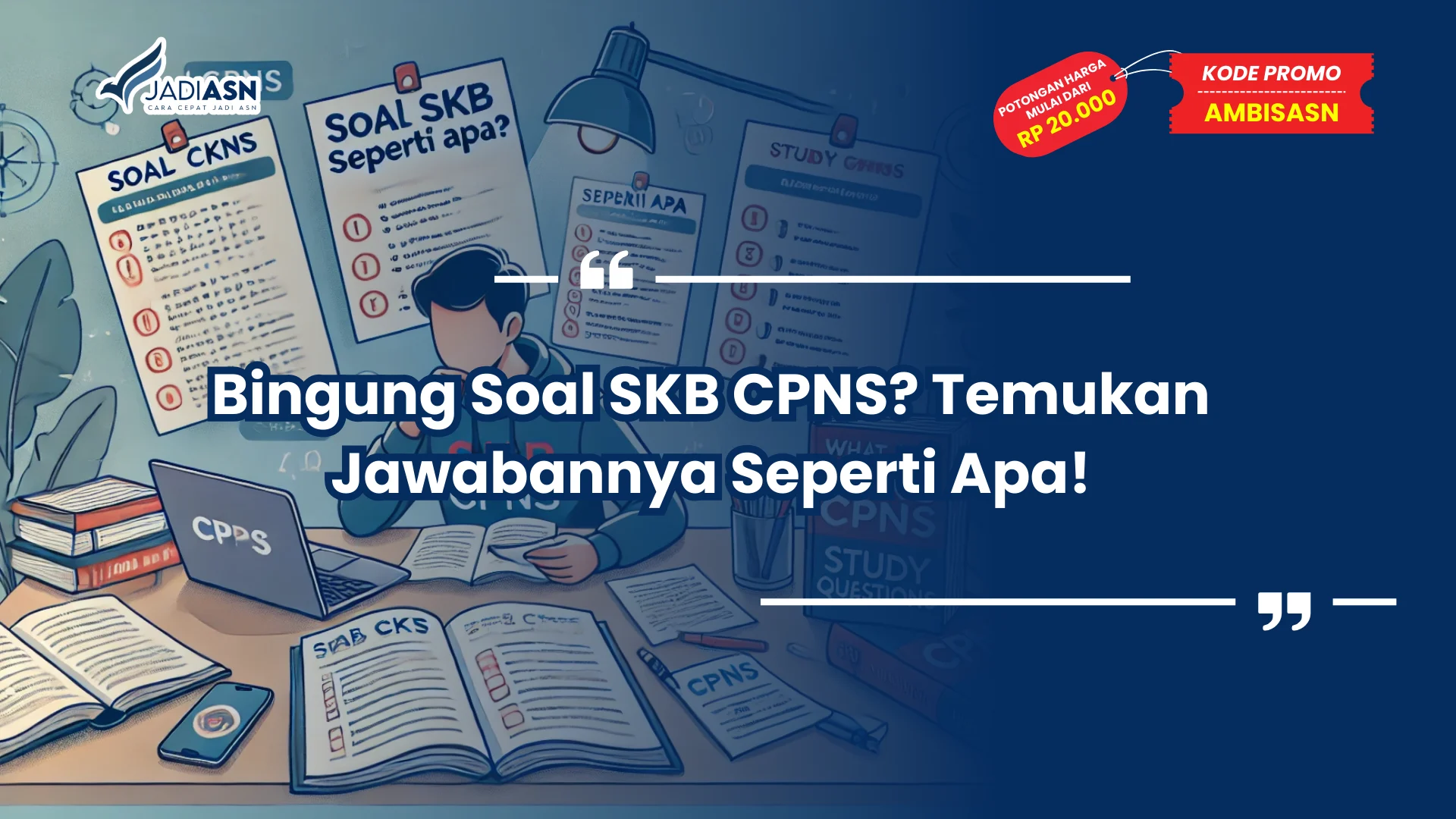 Bingung Soal SKB CPNS? Temukan Jawabannya Seperti Apa!
