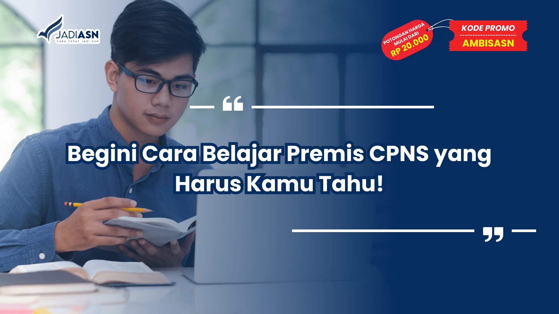 Begini Cara Belajar Premis CPNS yang Harus Kamu Tahu! - Bimbel CPNS - JadiASN