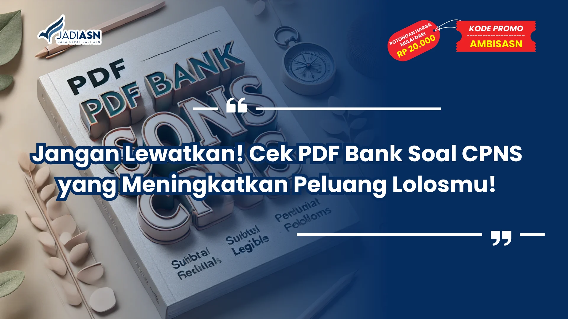 Jangan Lewatkan! Cek PDF Bank Soal CPNS yang Meningkatkan Peluang Lolosmu!