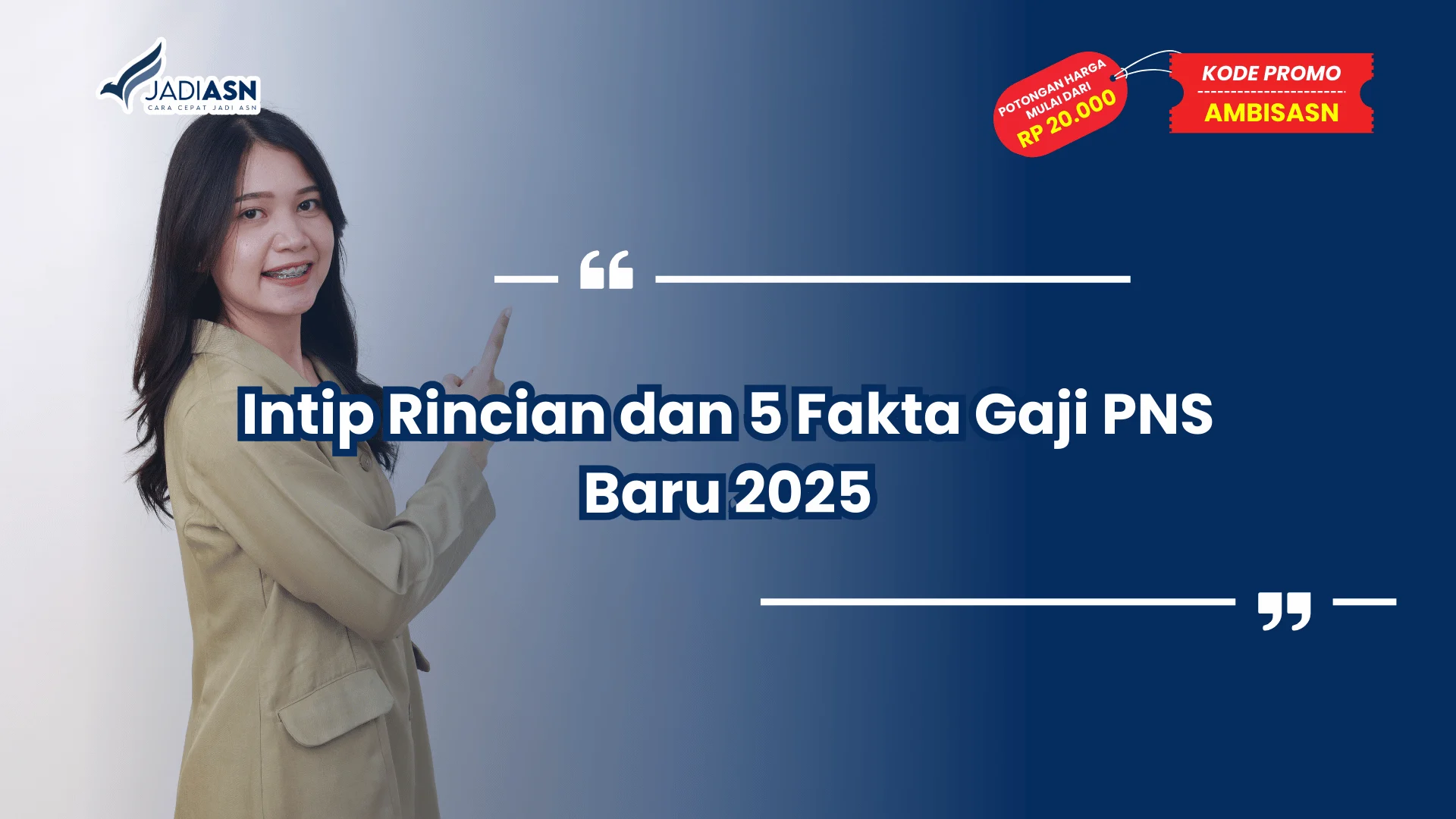 Intip Rincian dan 5 Fakta Gaji PNS Baru 2025 - Bimbel CPNS - JadiASN