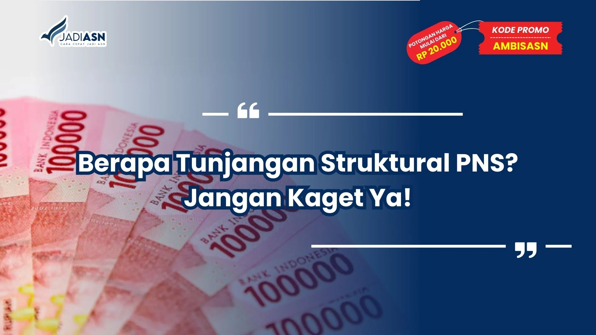 Berapa Tunjangan Struktural PNS? Jangan Kaget Ya! - Bimbel CPNS - JadiASN
