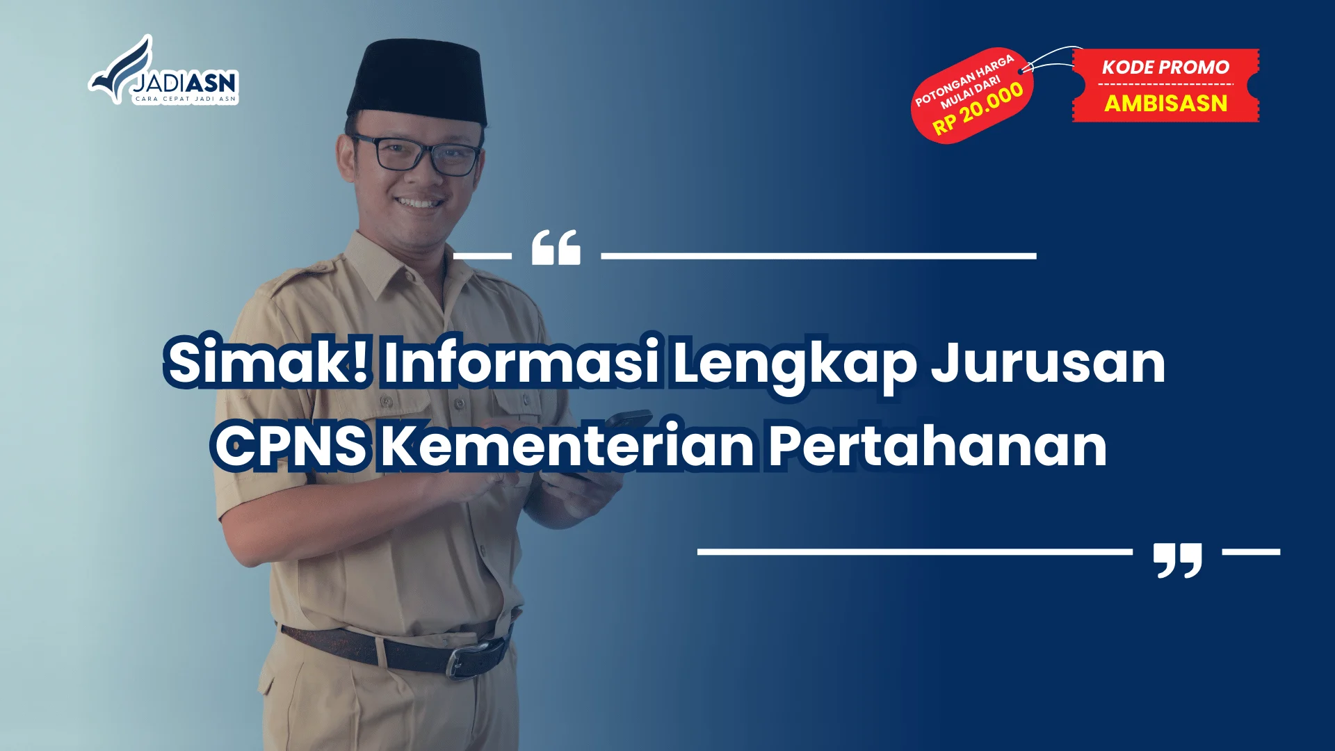 Simak! Informasi Lengkap Jurusan CPNS Kementerian Pertahanan - Bimbel CPNS - JadiASN