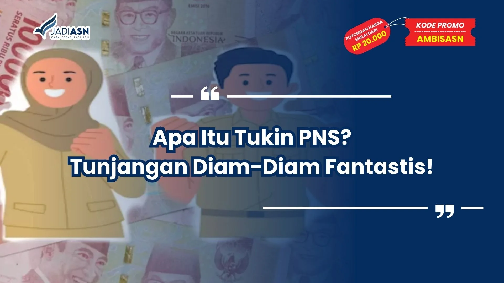Apa Itu Tukin PNS? Tunjangan Diam - diam Fantastis! - Bimbel CPNS - JadiASN
