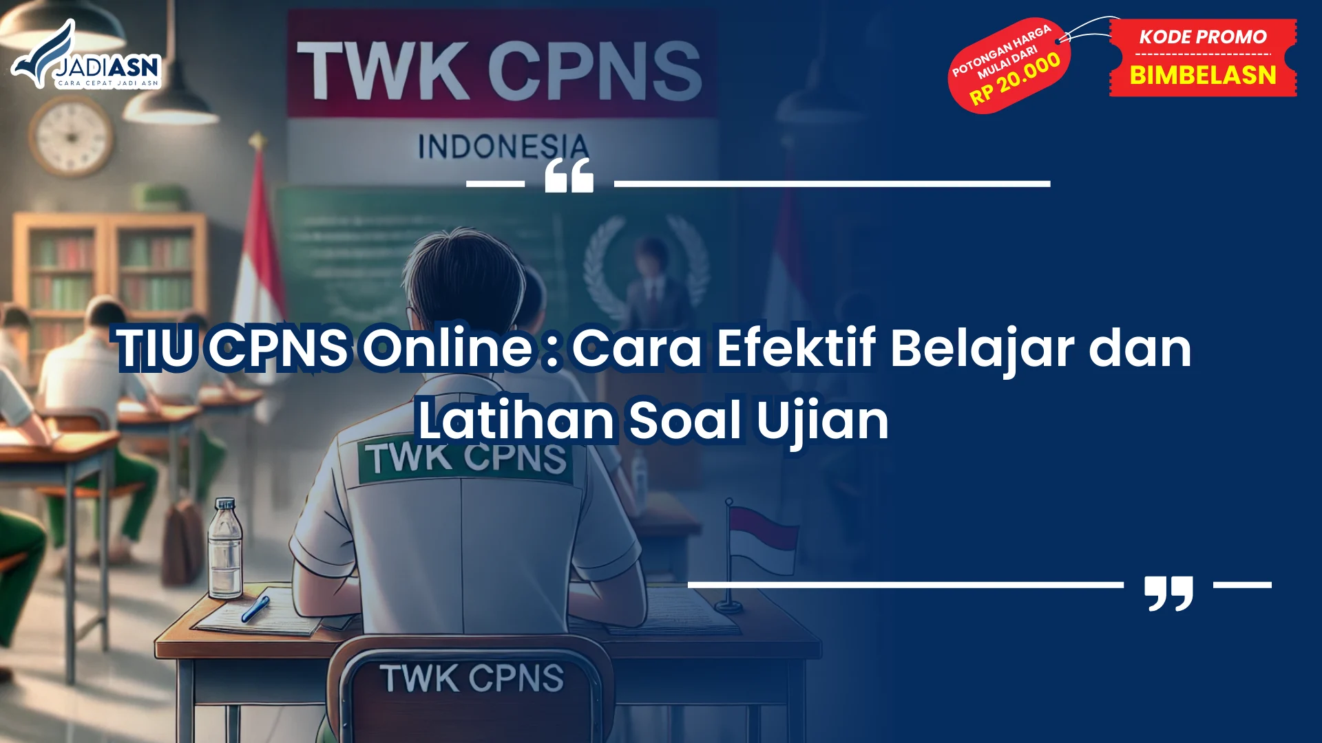 TIU CPNS Online : Cara Efektif Belajar dan Latihan Soal Ujian - Bimbel CPNS - JadiASN