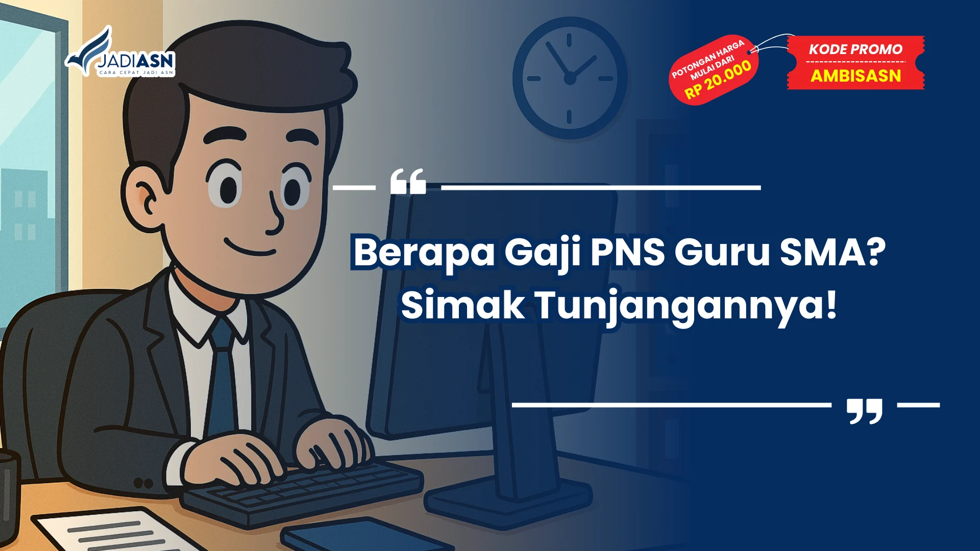 Berapa Gaji PNS Guru SMA? Simak Tunjangannya!