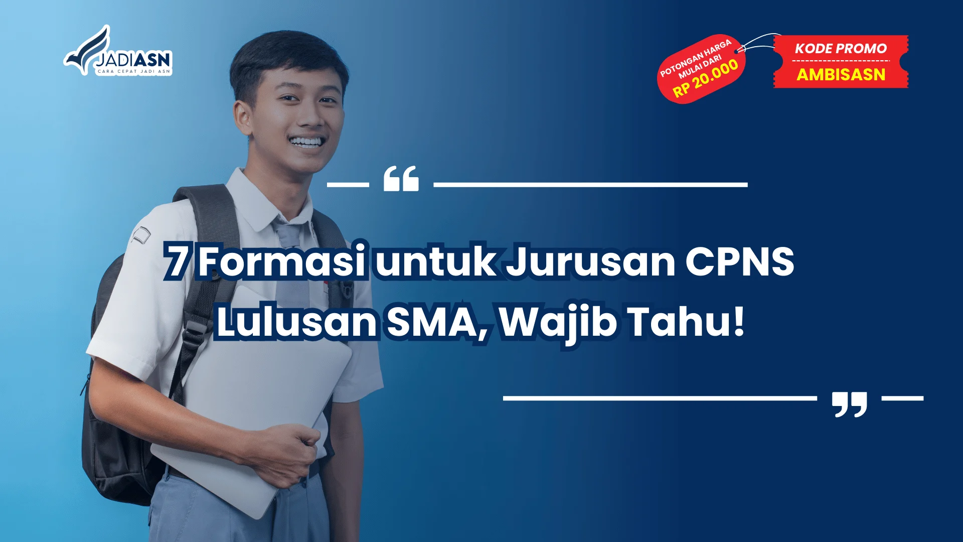 7 Formasi untuk Jurusan CPNS Lulusan SMA, Wajib Tahu! - Bimbel CPNS - JadiASN