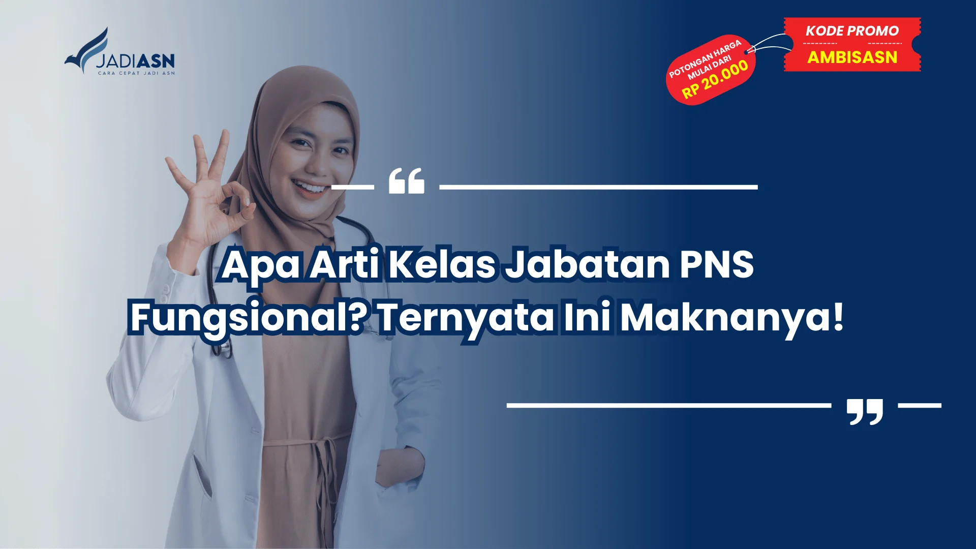 Apa Arti Kelas Jabatan PNS Fungsional? Ternyata Ini Maknanya!