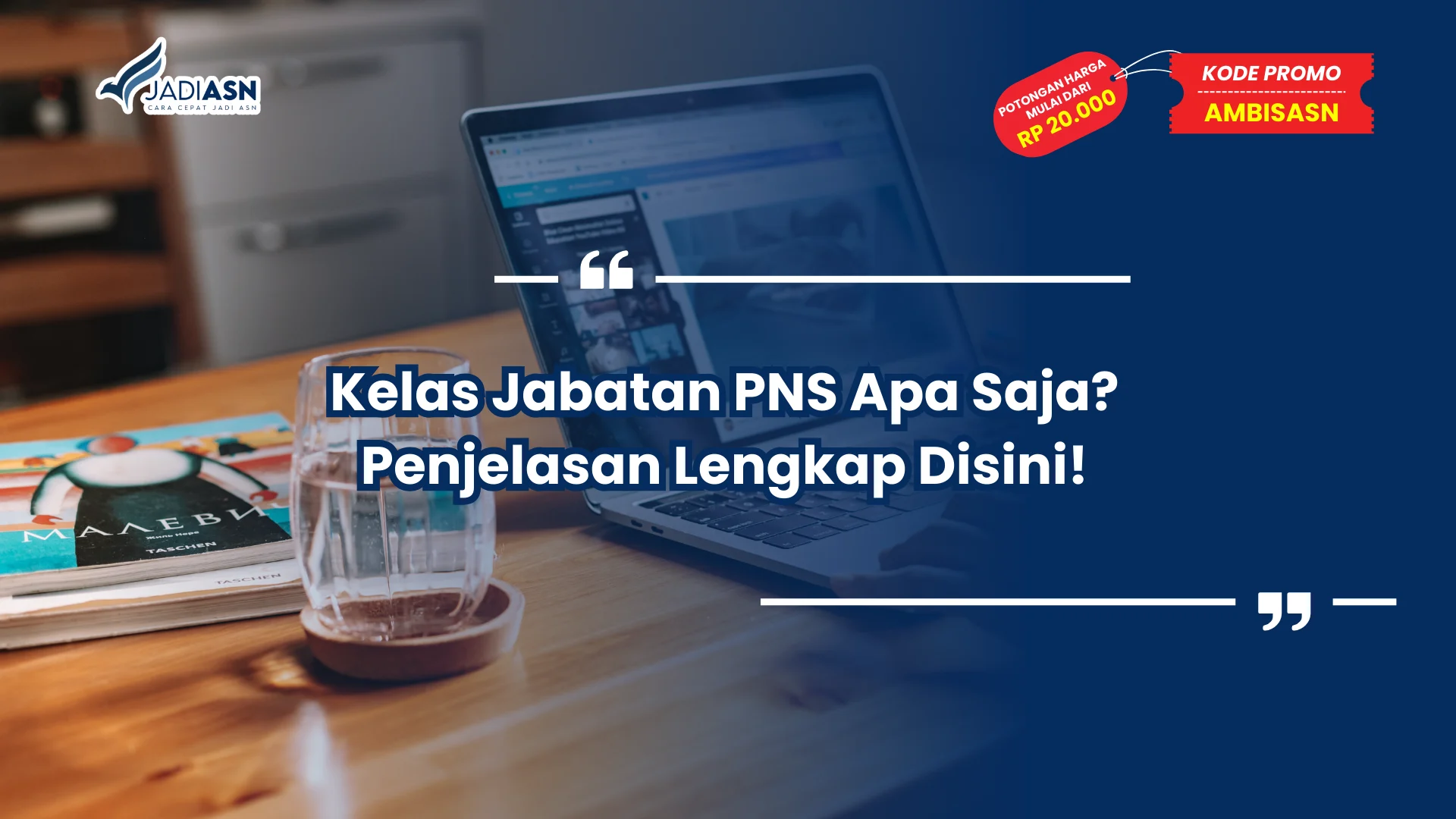 Kelas Jabatan PNS Apa Saja? Penjelasan Lengkap di Sini! - Bimbel CPNS - JadiASN