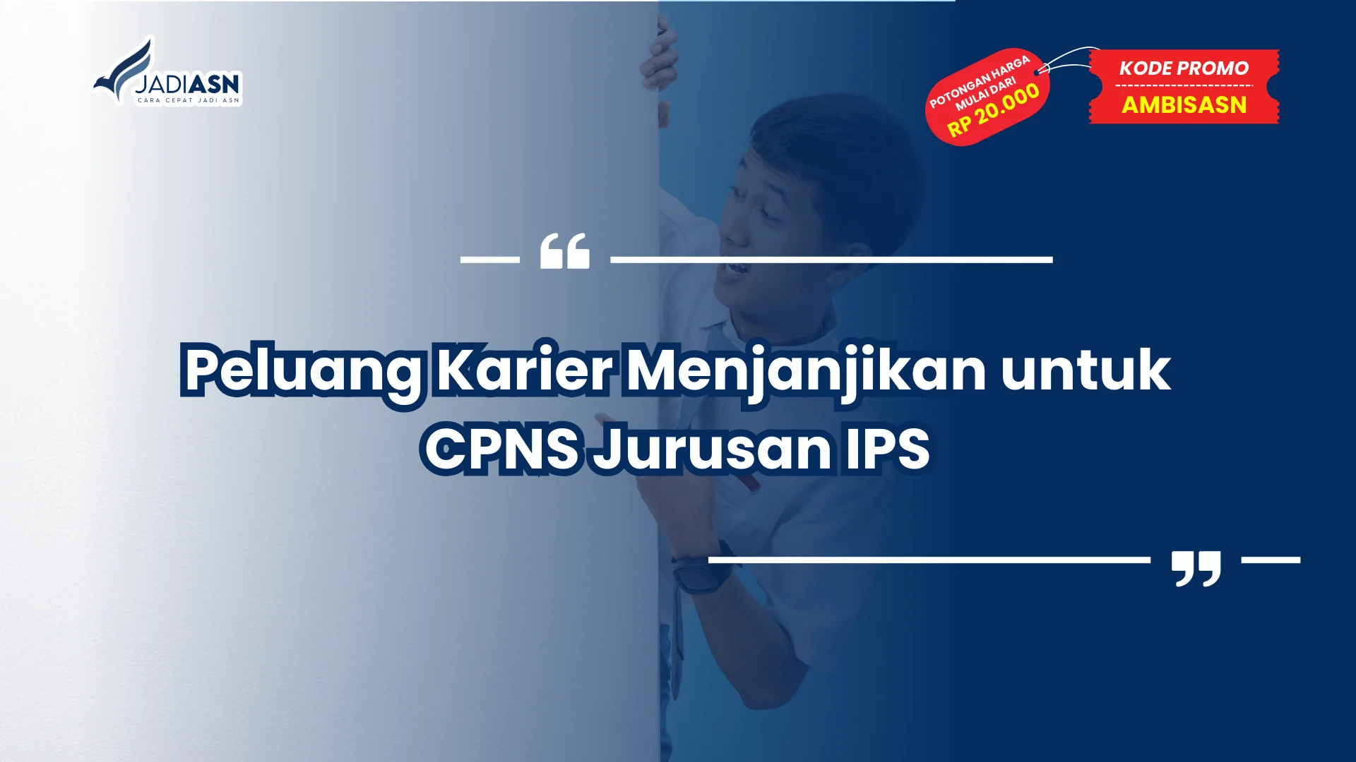 Peluang Karier Menjanjikan untuk CPNS Jurusan IPS - Bimbel CPNS - JadiASN
