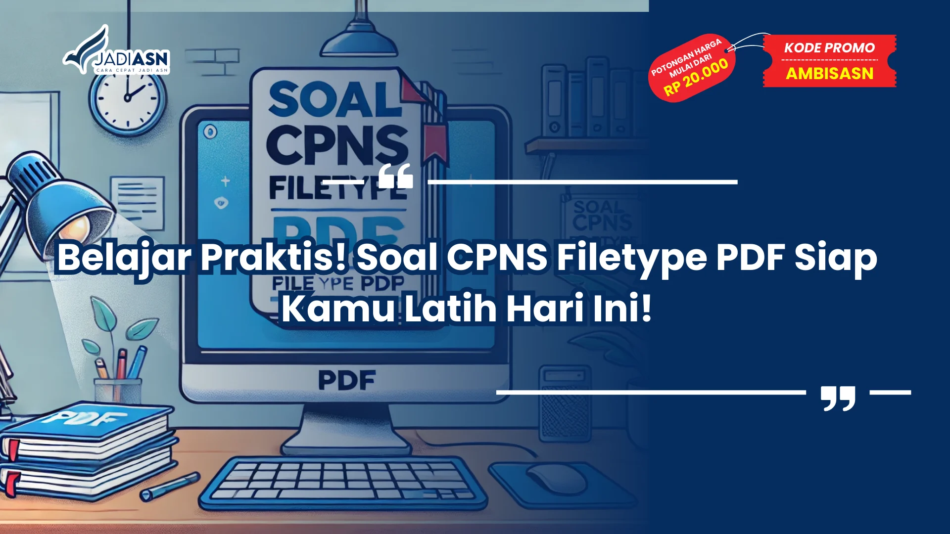 Belajar Praktis! Soal CPNS Filetype PDF Siap Kamu Latih Hari Ini!