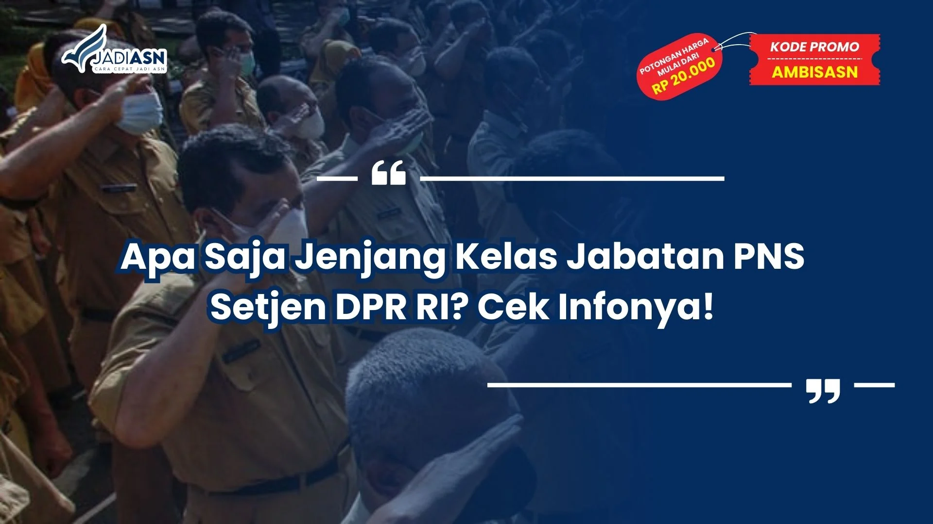 Apa Saja Jenjang Kelas Jabatan PNS Setjen DPR RI? Cek Infonya! - Bimbel ...