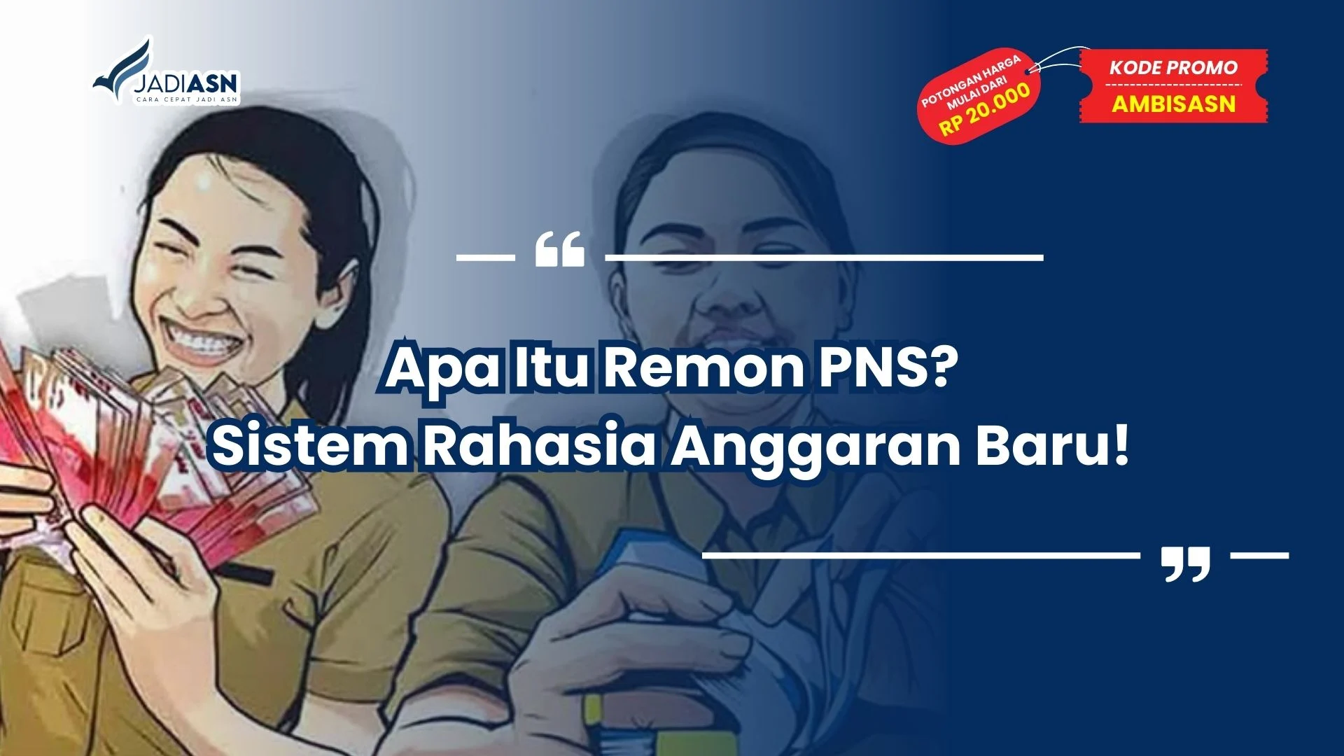 Apa Itu Remon PNS? Sistem Rahasia Anggaran Baru! - Bimbel CPNS - JadiASN
